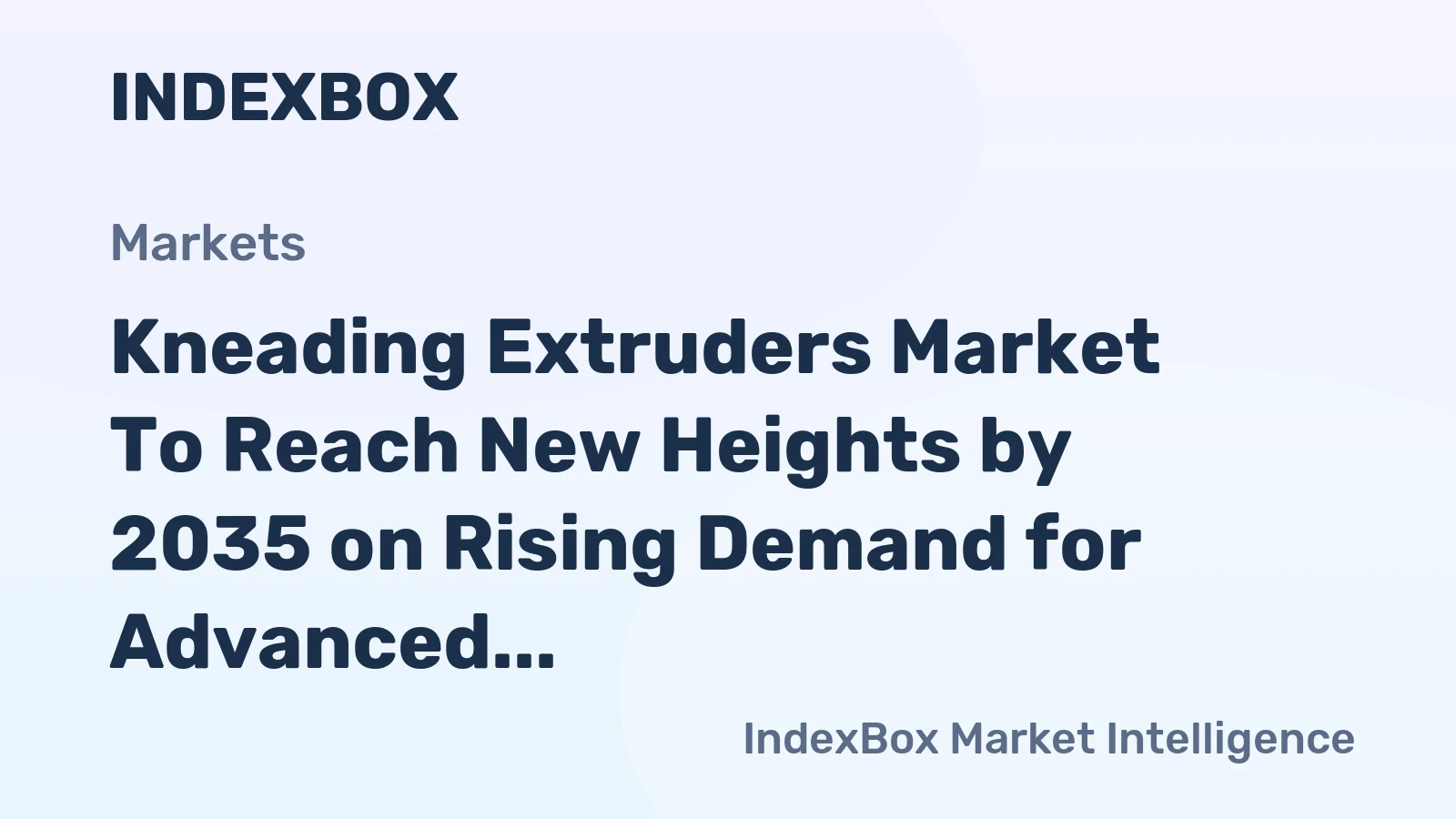 Kneading Extruders Market to Reach New Heights by 2035 on Rising Demand for Advanced Polymer Compounding
