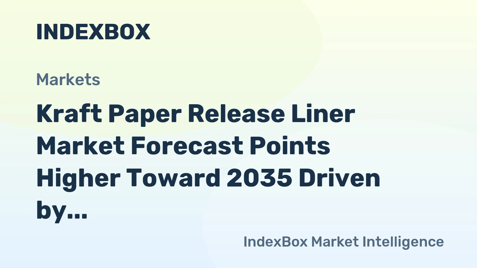 Kraft Paper Release Liner Market Forecast Points Higher Toward 2035 Driven by Sustainable Packaging Demand