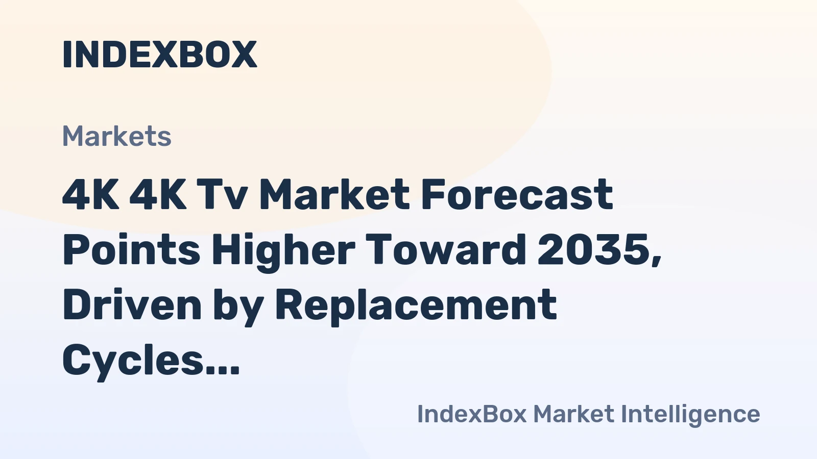 4K 4K Tv Market Forecast Points Higher Toward 2035, Driven by Replacement Cycles and Premium Display Upgrades