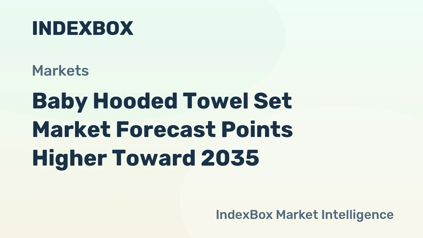 Baby Hooded Towel Set Market Forecast Points Higher Toward 2035, Driven by Premiumization and E-Commerce Expansion