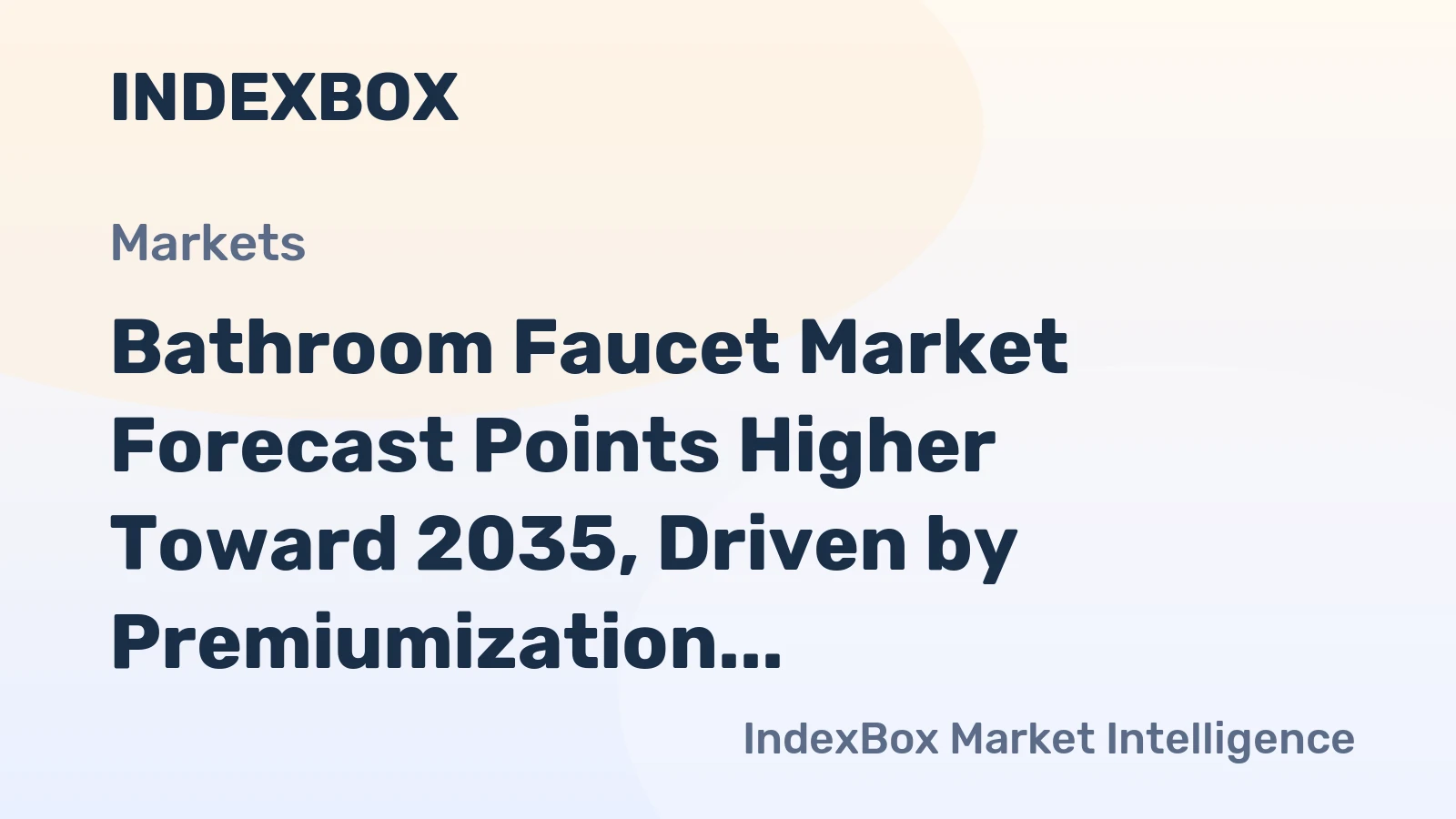Bathroom Faucet Market Forecast Points Higher Toward 2035, Driven by Premiumization and Renovation Cycles