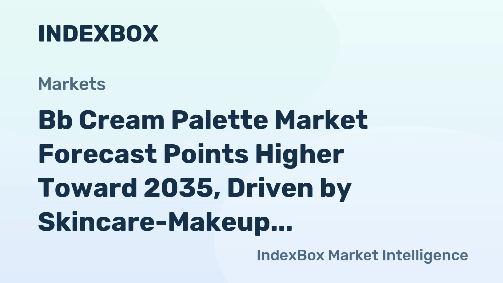 Bb Cream Palette Market Forecast Points Higher Toward 2035, Driven by Skincare-Makeup Hybrid Demand
