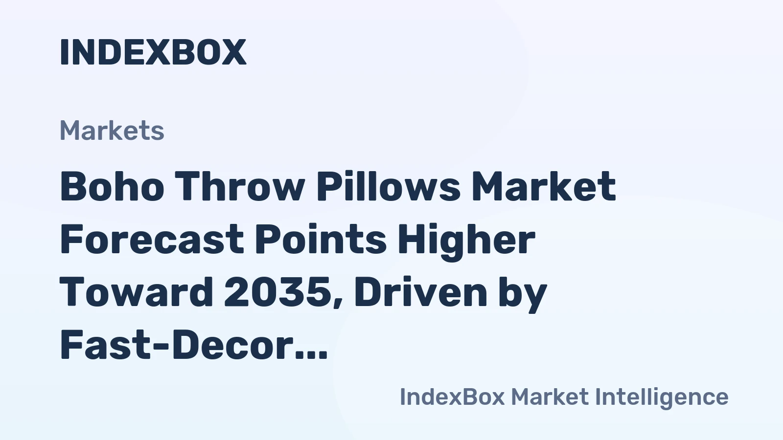 Boho Throw Pillows Market Forecast Points Higher Toward 2035, Driven by Fast-Decor Cycles and Premiumization