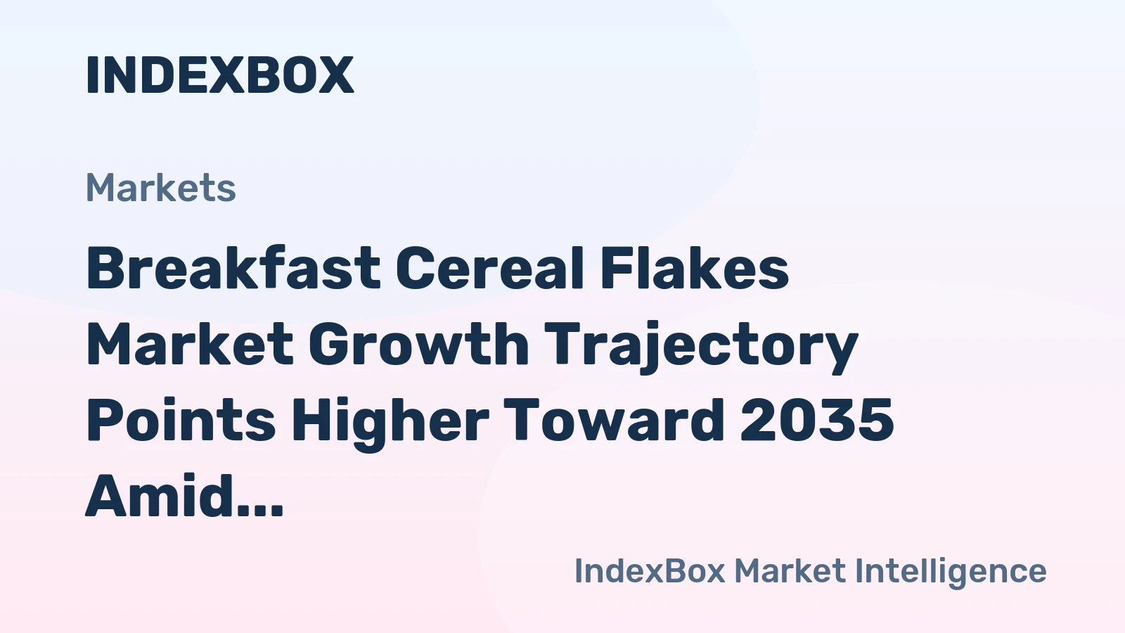 Breakfast Cereal Flakes Market Growth Trajectory Points Higher Toward 2035 Amid Health-Led Premiumization