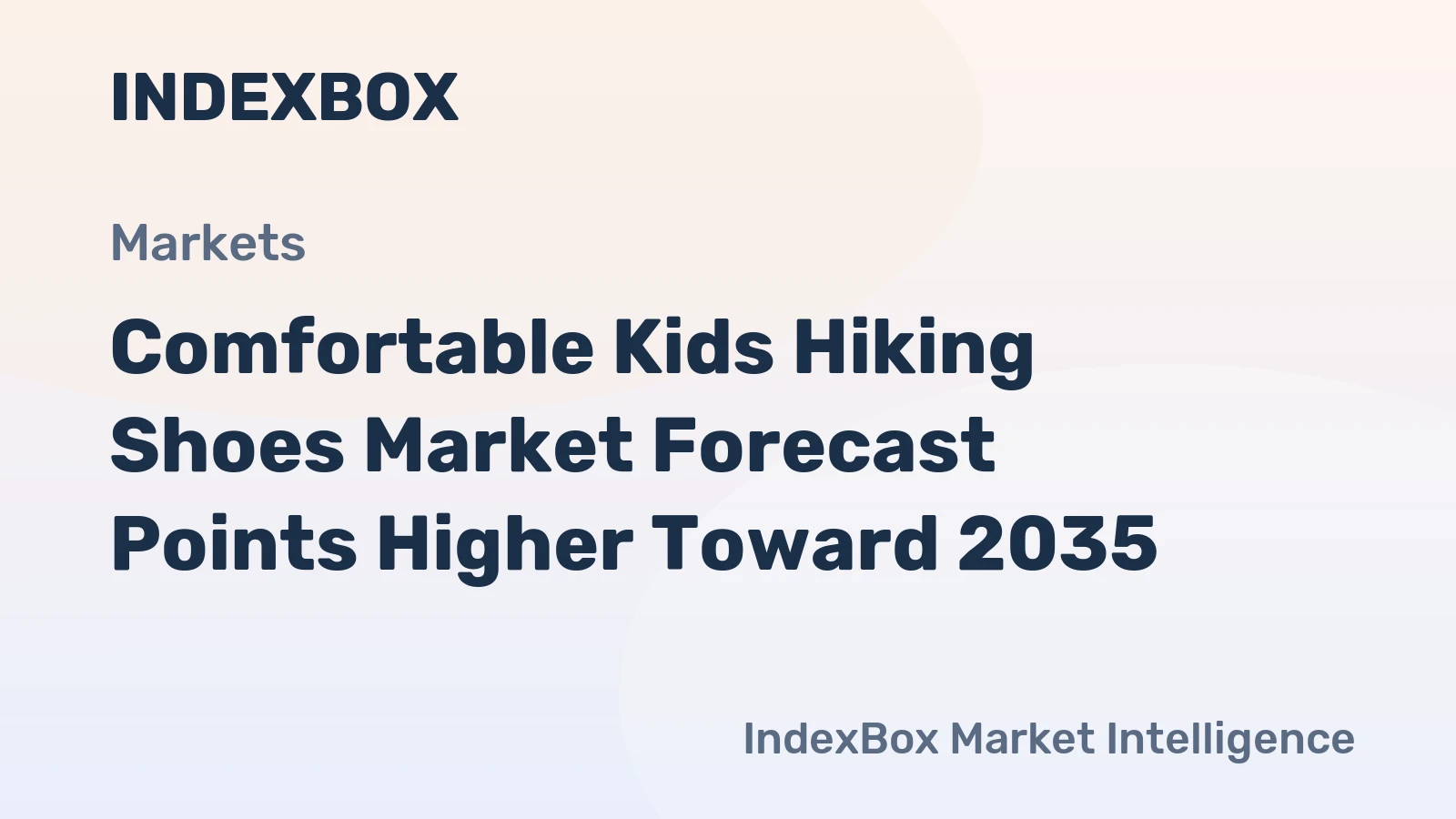 Comfortable Kids Hiking Shoes Market Forecast Points Higher Toward 2035, Driven by Rising Family Outdoor Participation