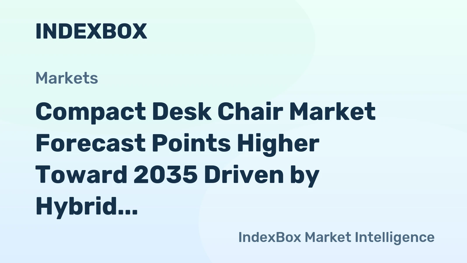 Compact Desk Chair Market Forecast Points Higher Toward 2035 Driven by Hybrid Work Permanence