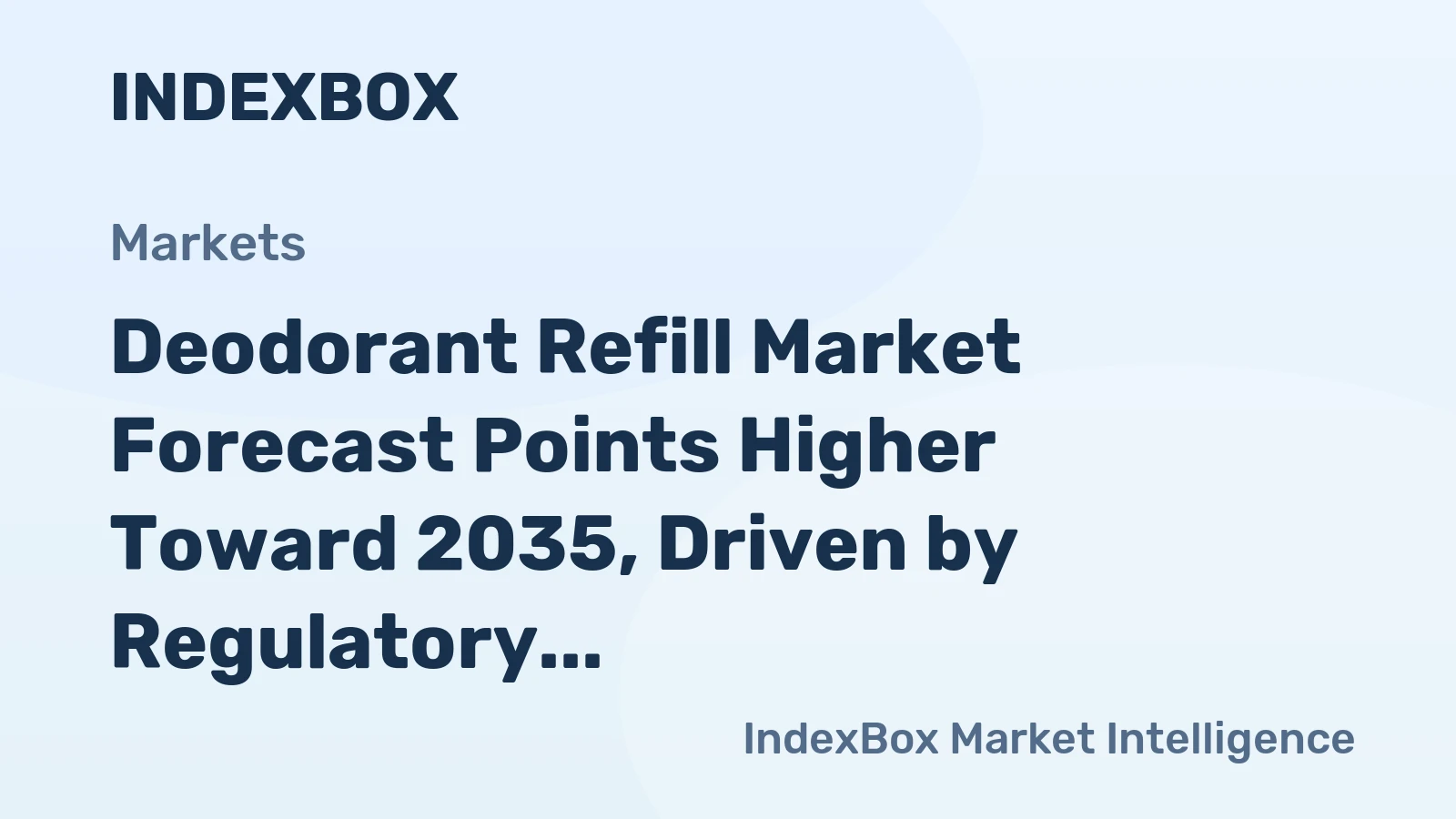 Deodorant Refill Market Forecast Points Higher Toward 2035, Driven by Regulatory Push on Single-Use Plastics