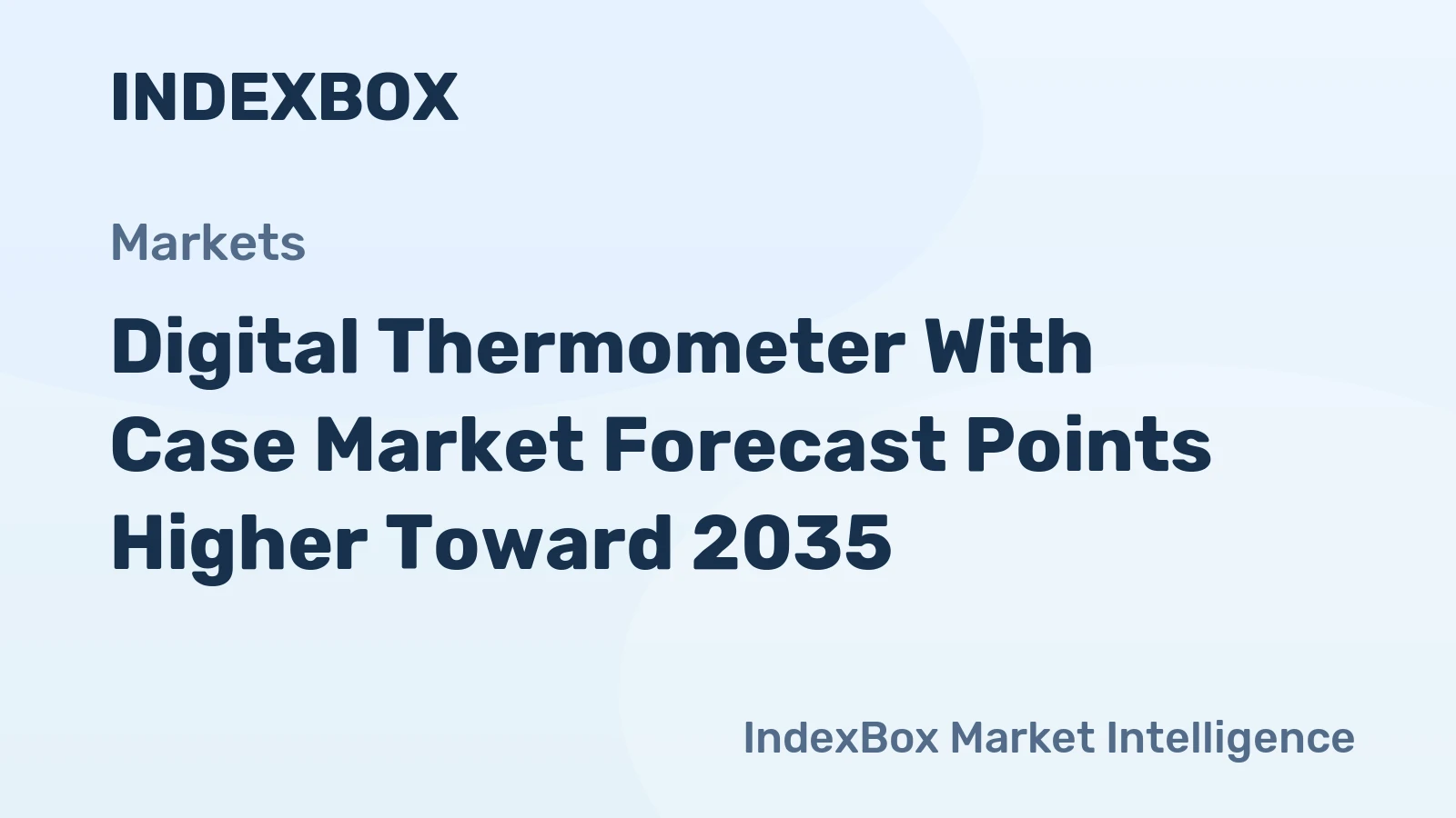 Digital Thermometer With Case Market Forecast Points Higher Toward 2035, Driven by Premium Health-Tech Adoption