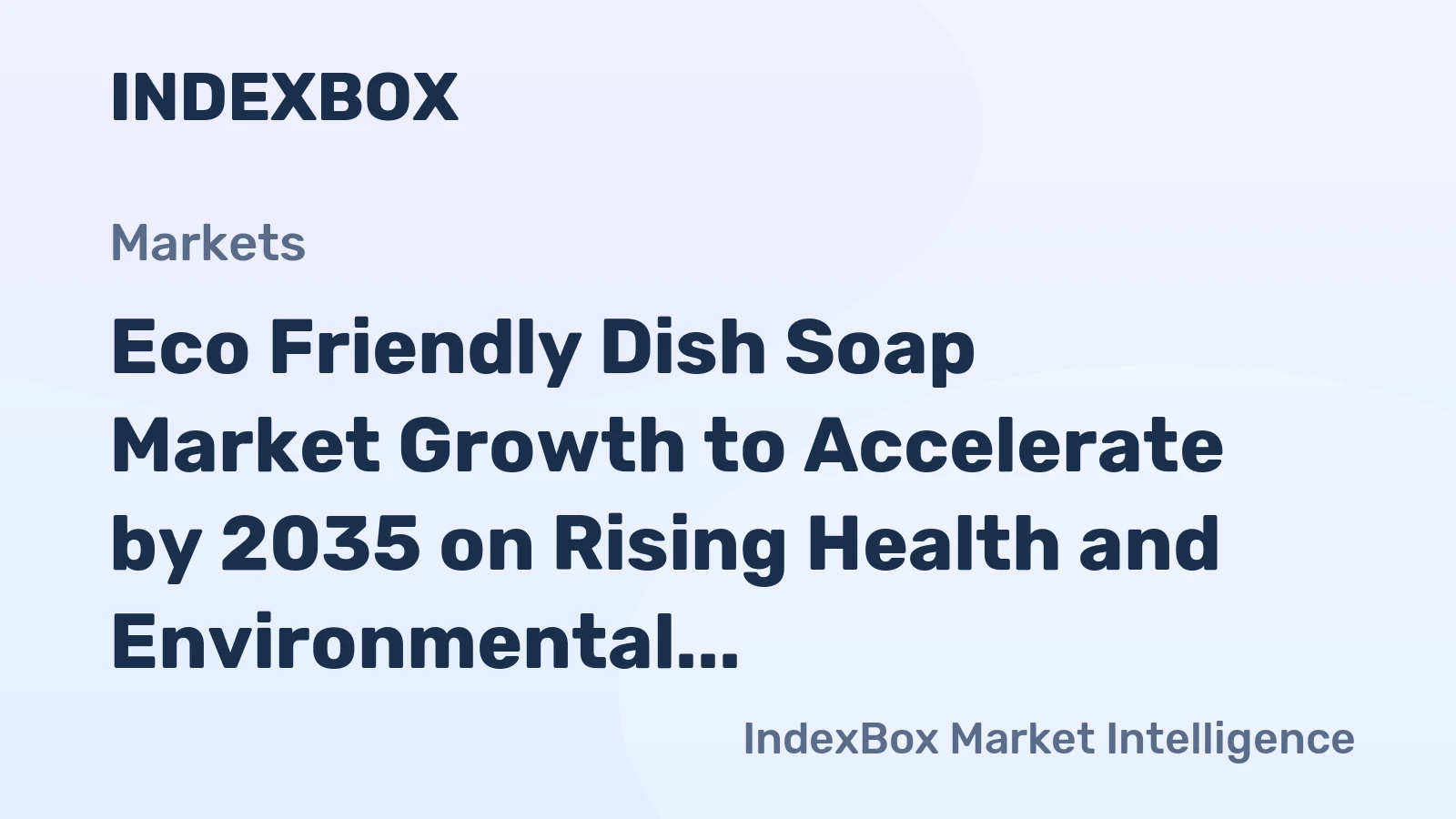 Eco Friendly Dish Soap Market Growth to Accelerate by 2035 on Rising Health and Environmental Awareness