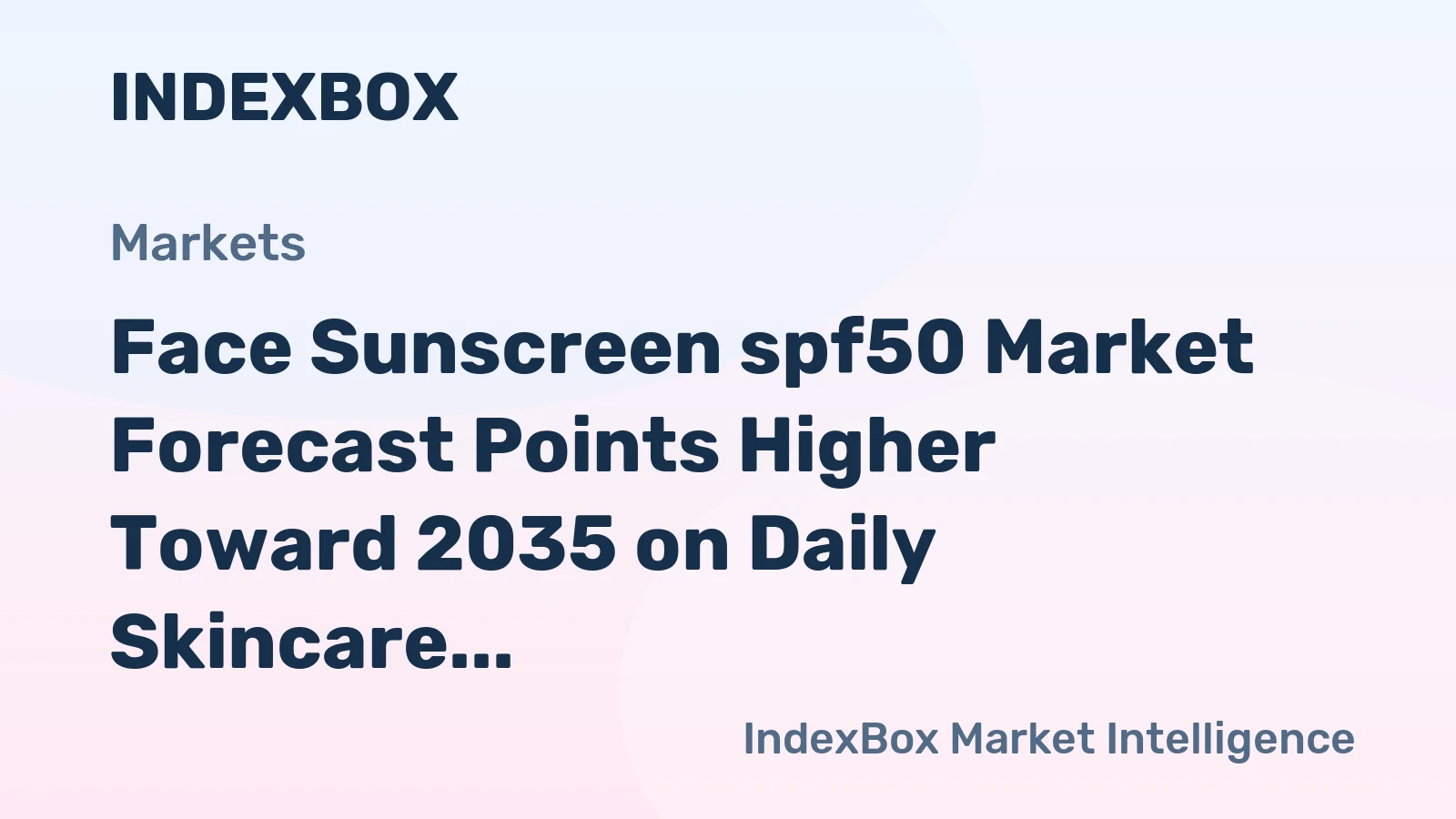 Face Sunscreen spf50 Market Forecast Points Higher Toward 2035 on Daily Skincare Integration