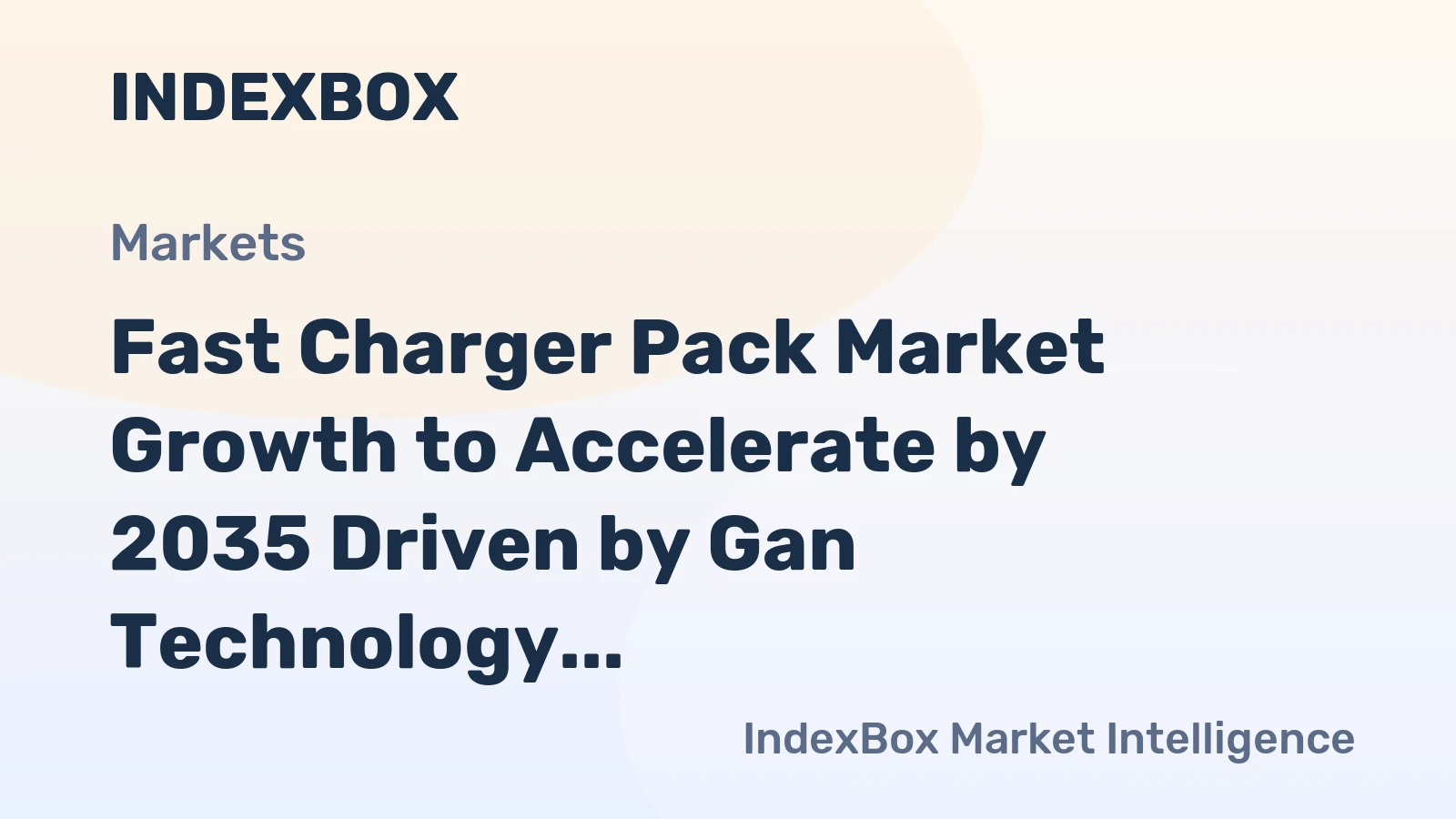 Fast Charger Pack Market Growth to Accelerate by 2035 Driven by Gan Technology and Multi-Device Ecosystem Demand