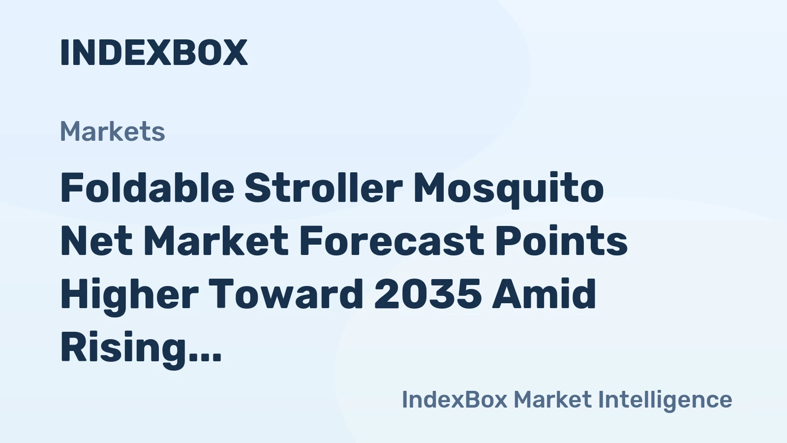 Foldable Stroller Mosquito Net Market Forecast Points Higher Toward 2035 Amid Rising Infant Travel and Climate-Driven Pest Exposure