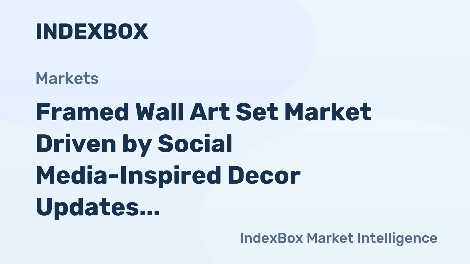 Framed Wall Art Set Market Driven by Social Media-Inspired Decor Updates to Expand Through 2035