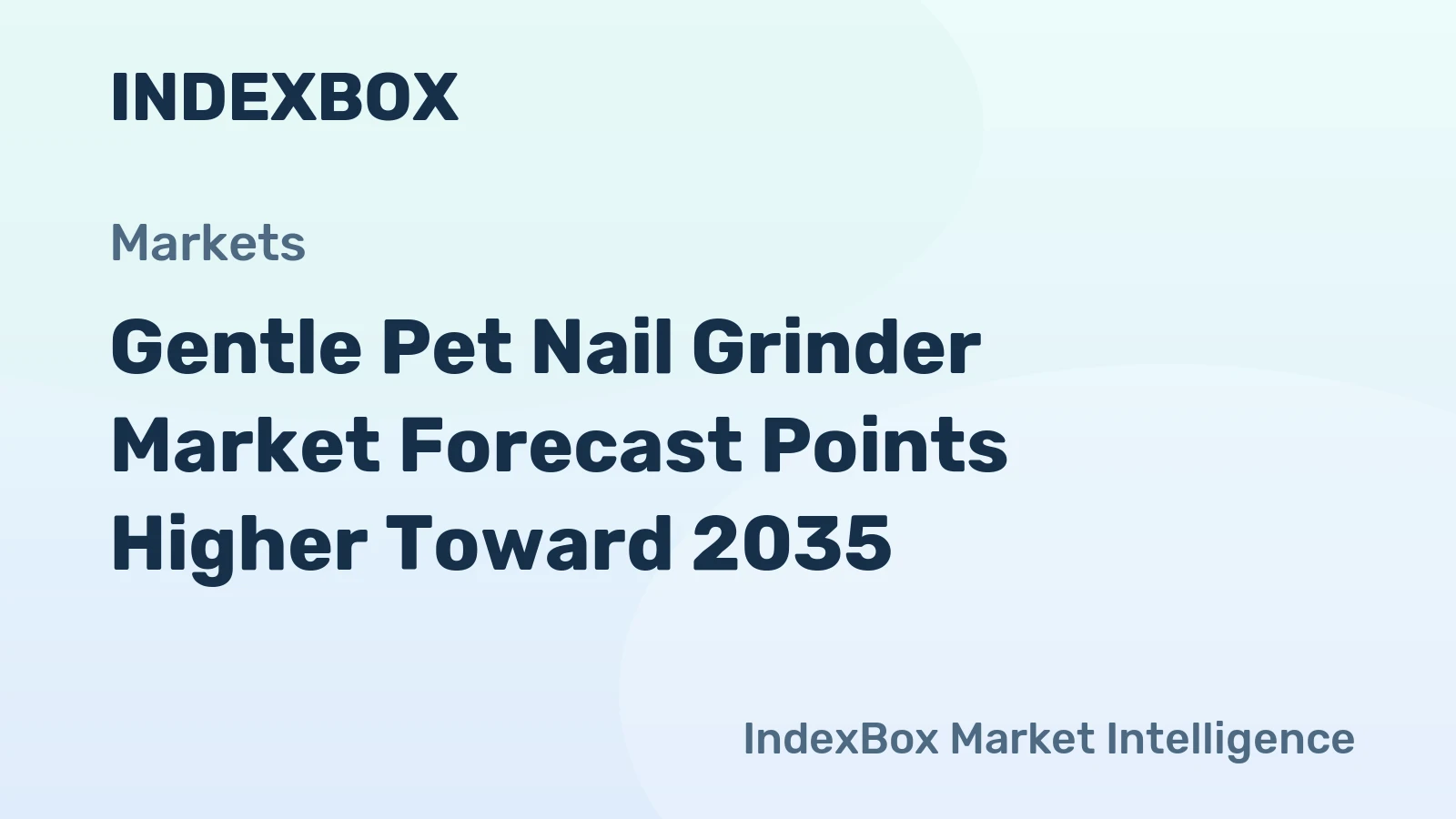 Gentle Pet Nail Grinder Market Forecast Points Higher Toward 2035, Driven by PET Humanization and E-Commerce Expansion