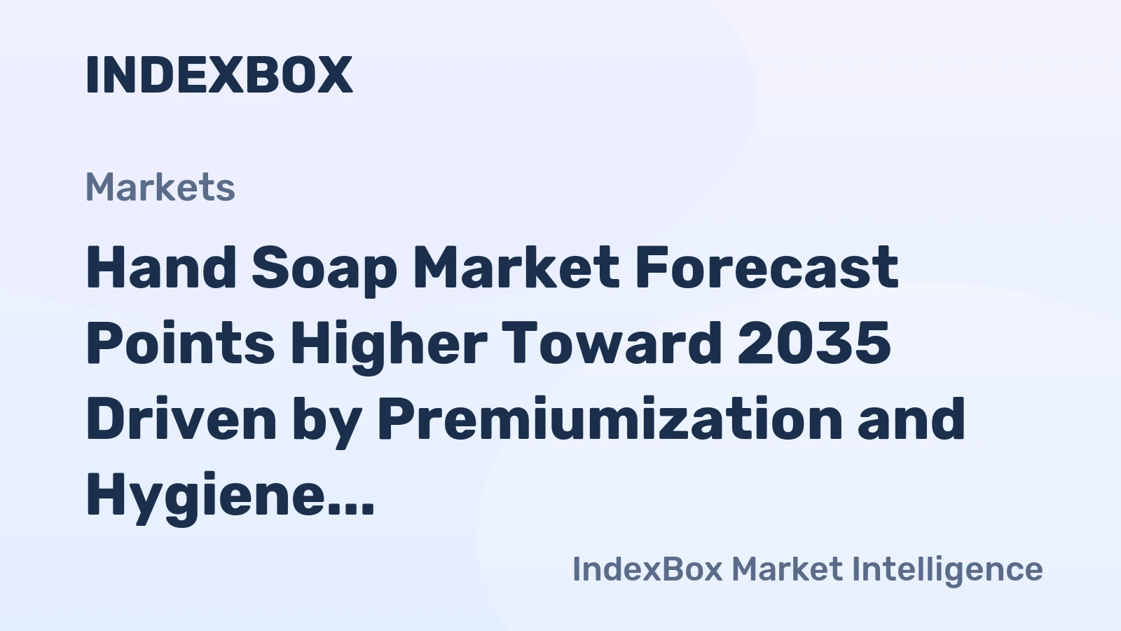 Hand Soap Market Forecast Points Higher Toward 2035 Driven by Premiumization and Hygiene Awareness