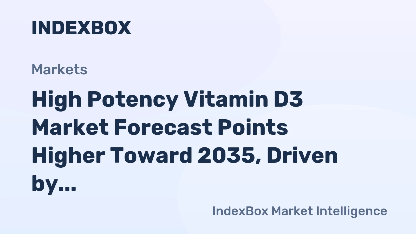 High Potency Vitamin D3 Market Forecast Points Higher Toward 2035, Driven by Mainstream Wellness Adoption