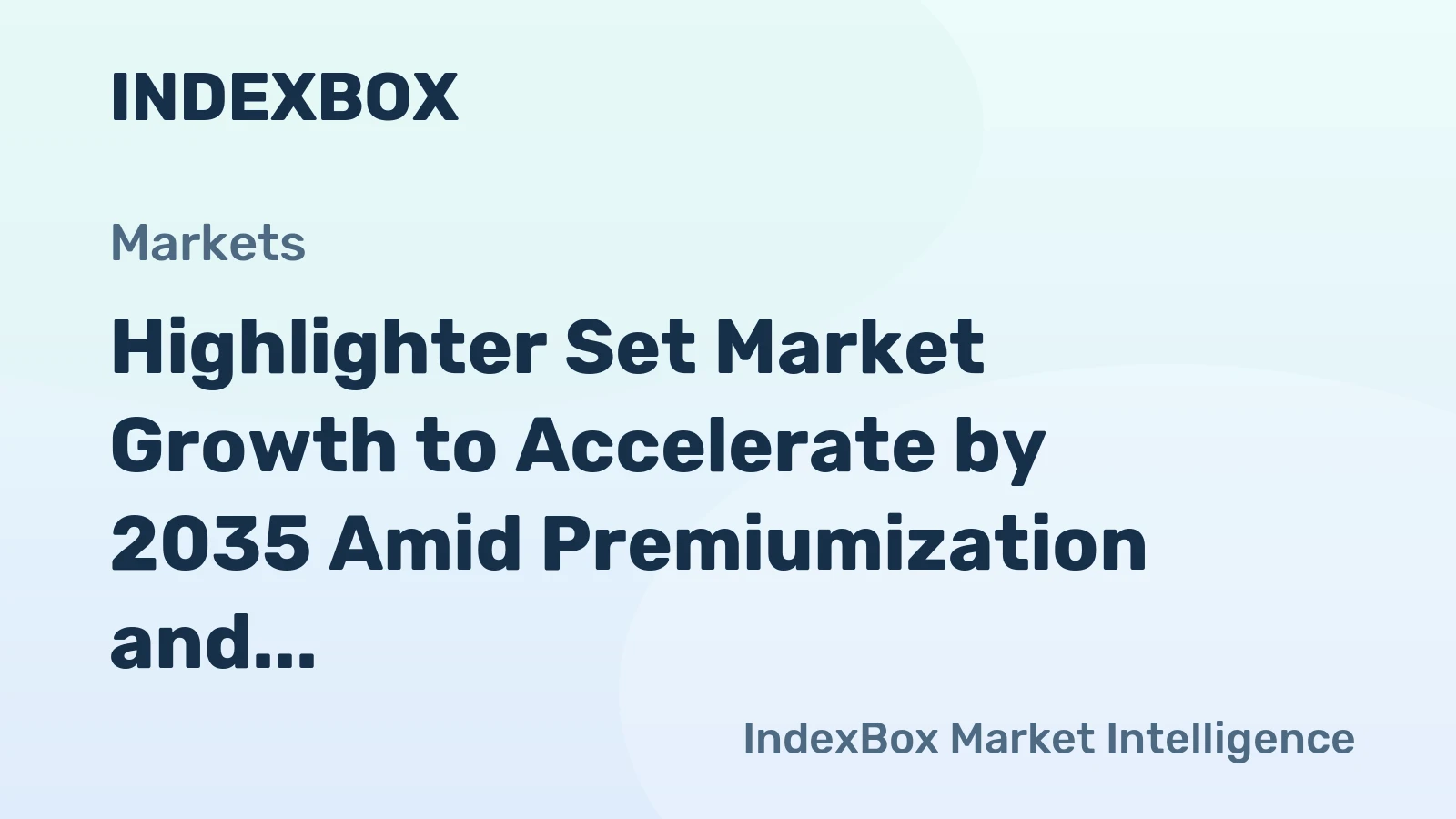 Highlighter Set Market Growth to Accelerate by 2035 Amid Premiumization and E-Commerce Expansion
