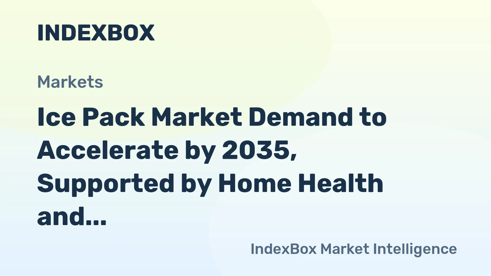 Ice Pack Market Demand to Accelerate by 2035, Supported by Home Health and Food Management Routines