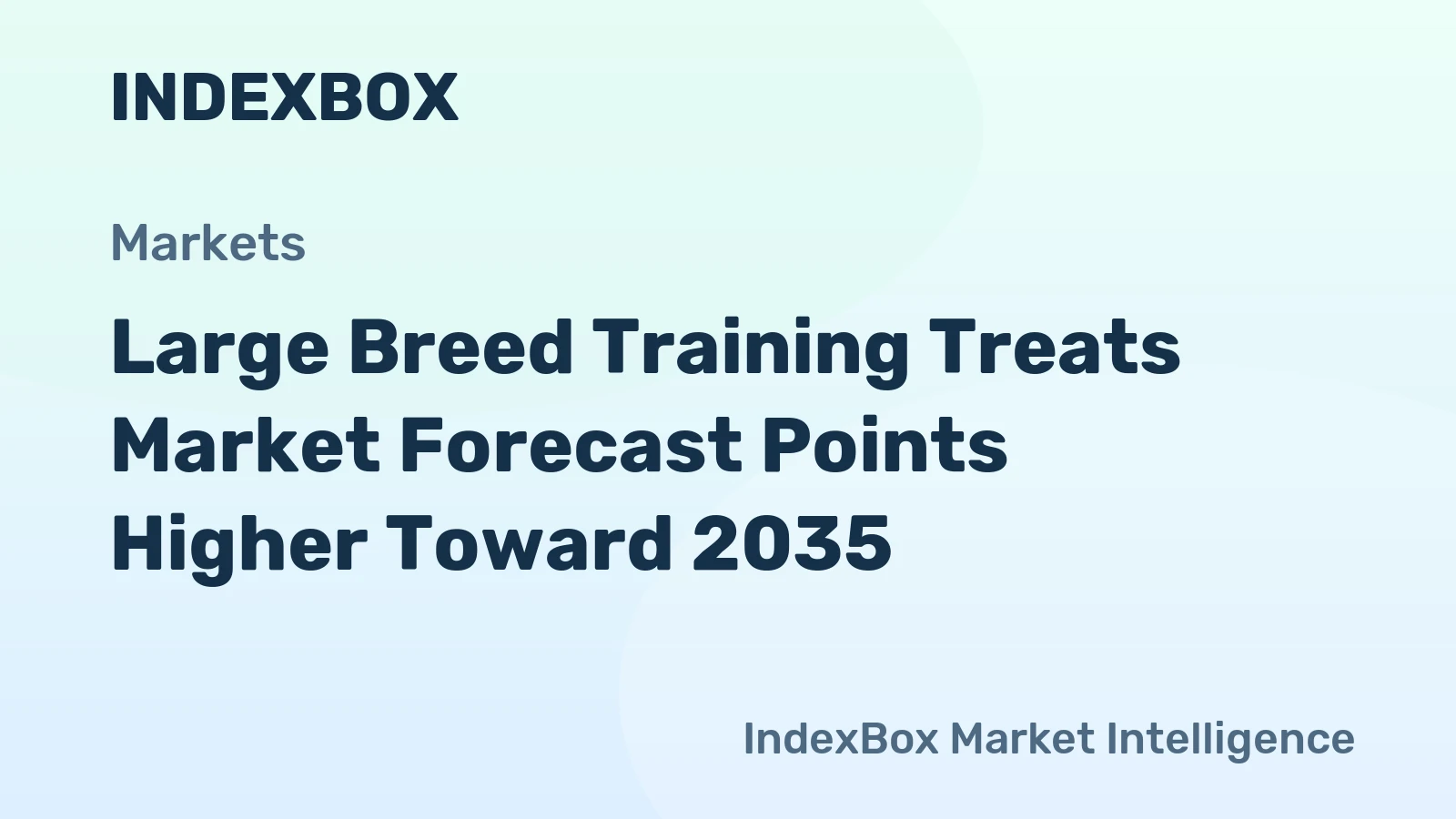 Large Breed Training Treats Market Forecast Points Higher Toward 2035, Driven by Premiumization and Functional Nutrition Demands