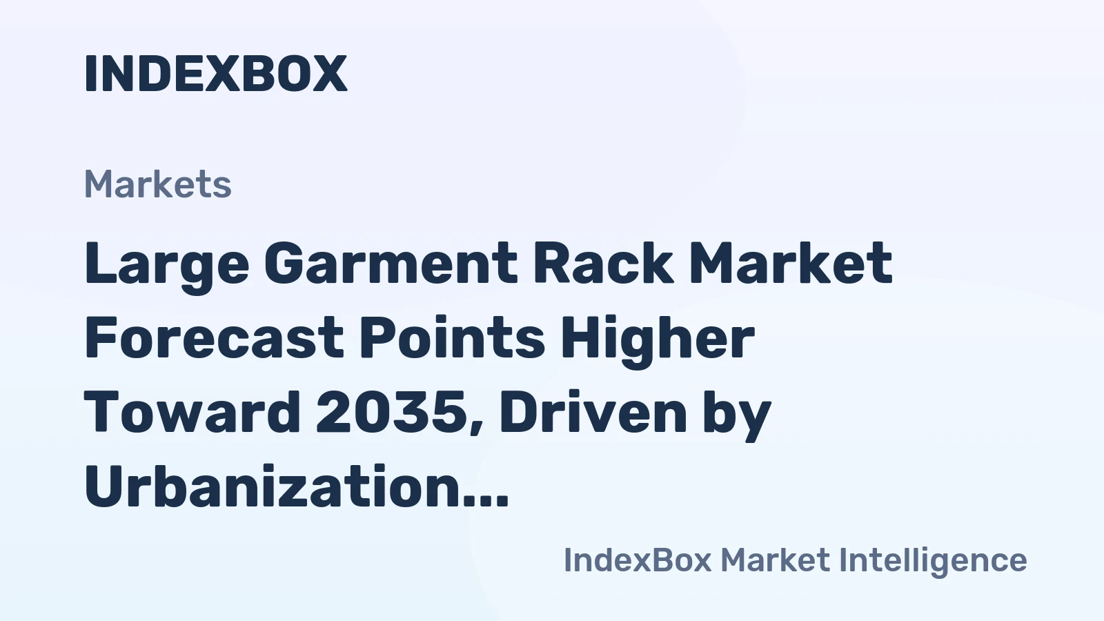 Large Garment Rack Market Forecast Points Higher Toward 2035, Driven by Urbanization and Space Optimization