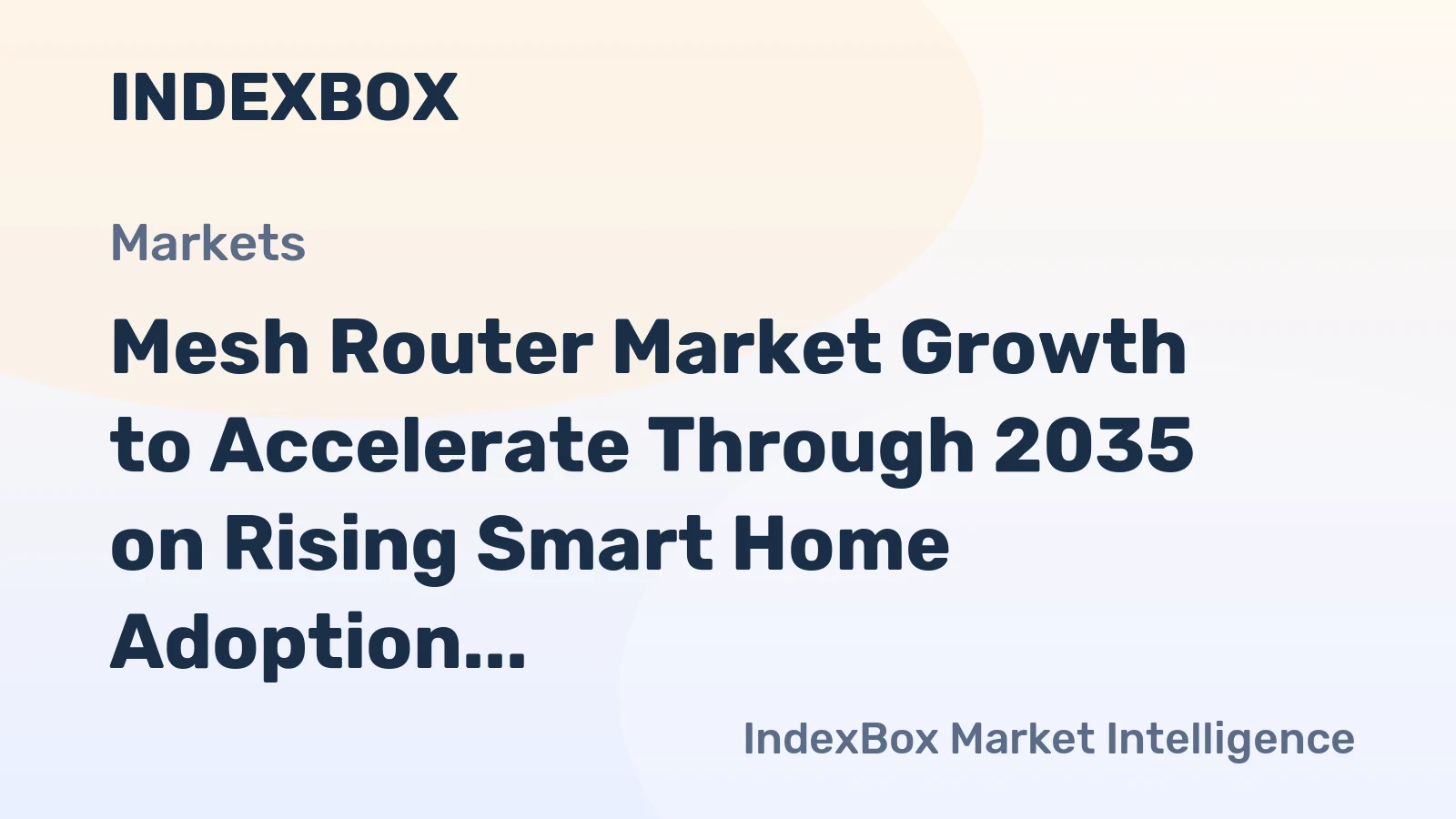Mesh Router Market Growth to Accelerate Through 2035 on Rising Smart Home Adoption