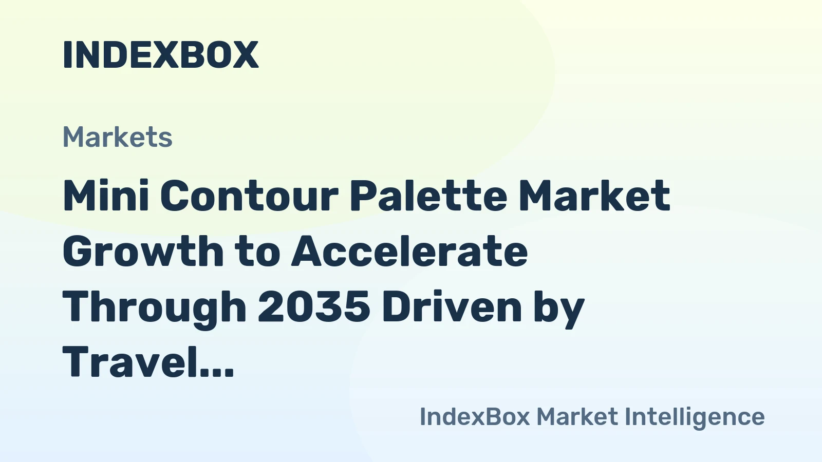 Mini Contour Palette Market Growth to Accelerate Through 2035 Driven by Travel Retail and Social Commerce Expansion