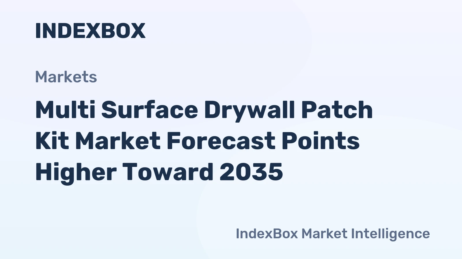 Multi Surface Drywall Patch Kit Market Forecast Points Higher Toward 2035, Driven by DIY Home Renovation Intensity
