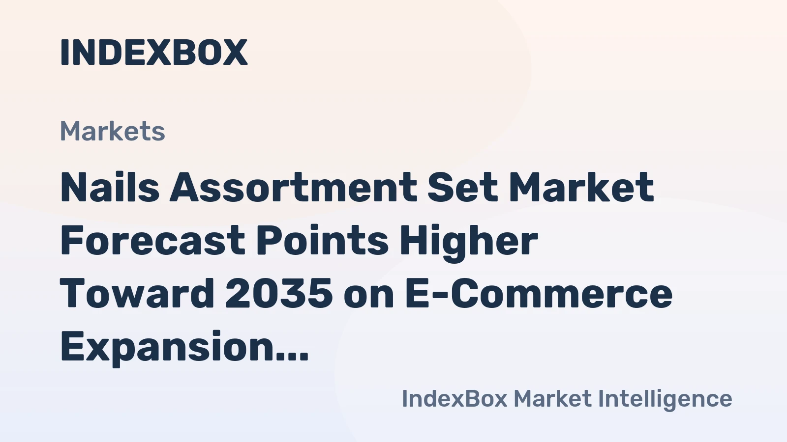 Nails Assortment Set Market Forecast Points Higher Toward 2035 on E-Commerce Expansion and Premiumization Trends