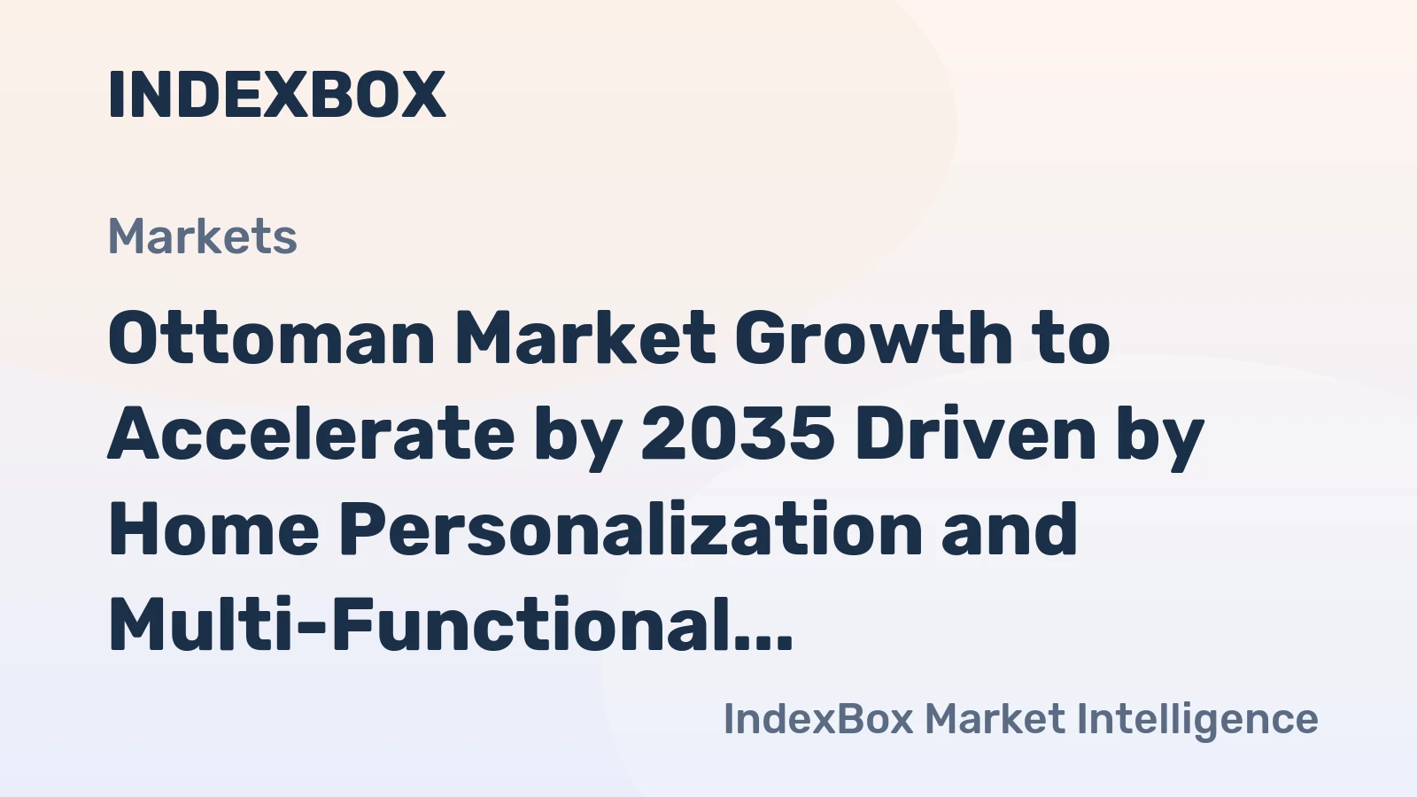 Ottoman Market Growth to Accelerate by 2035 Driven by Home Personalization and Multi-Functional Furniture Demand