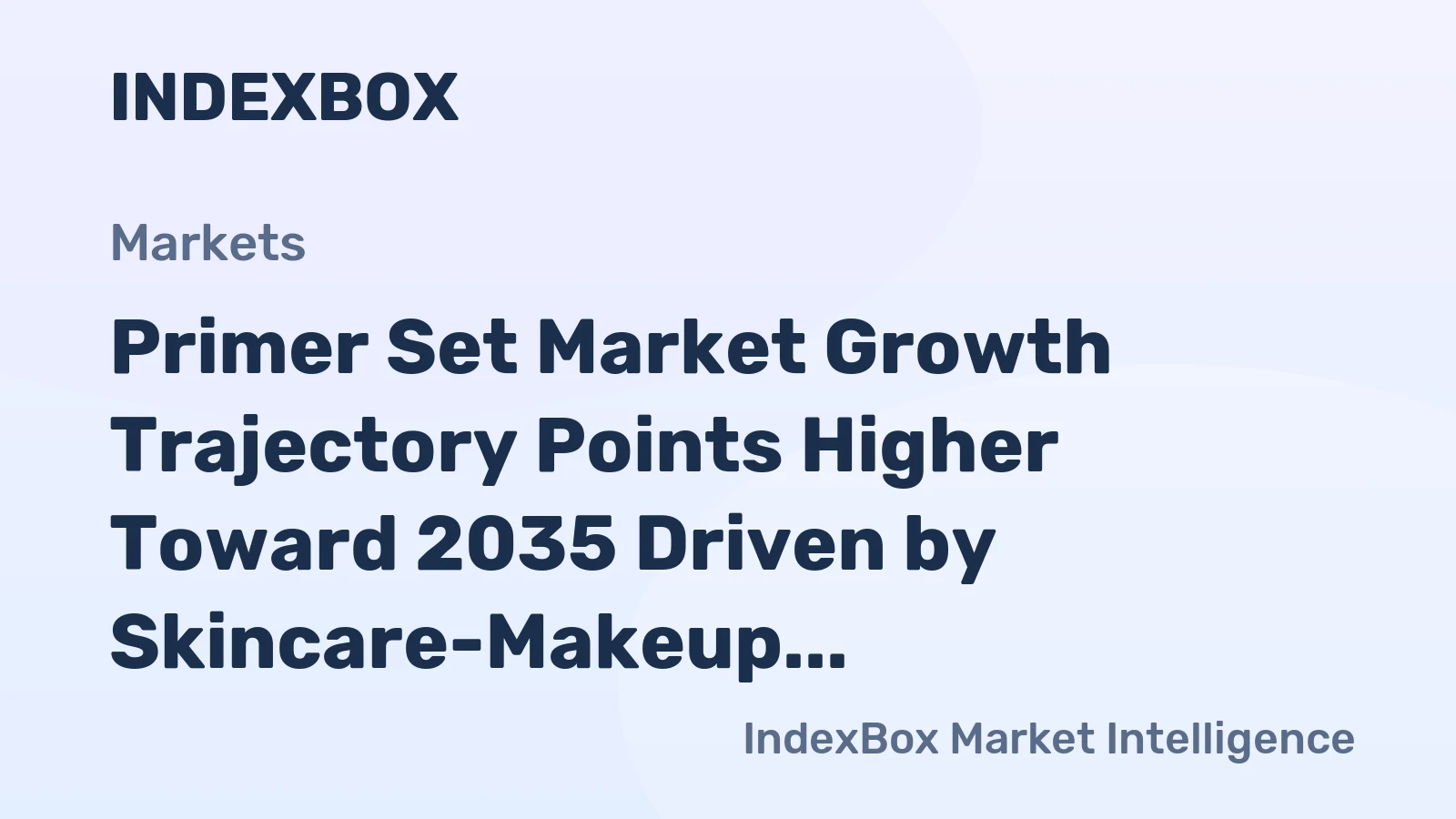 Primer Set Market Growth Trajectory Points Higher Toward 2035 Driven by Skincare-Makeup Hybrid Innovation