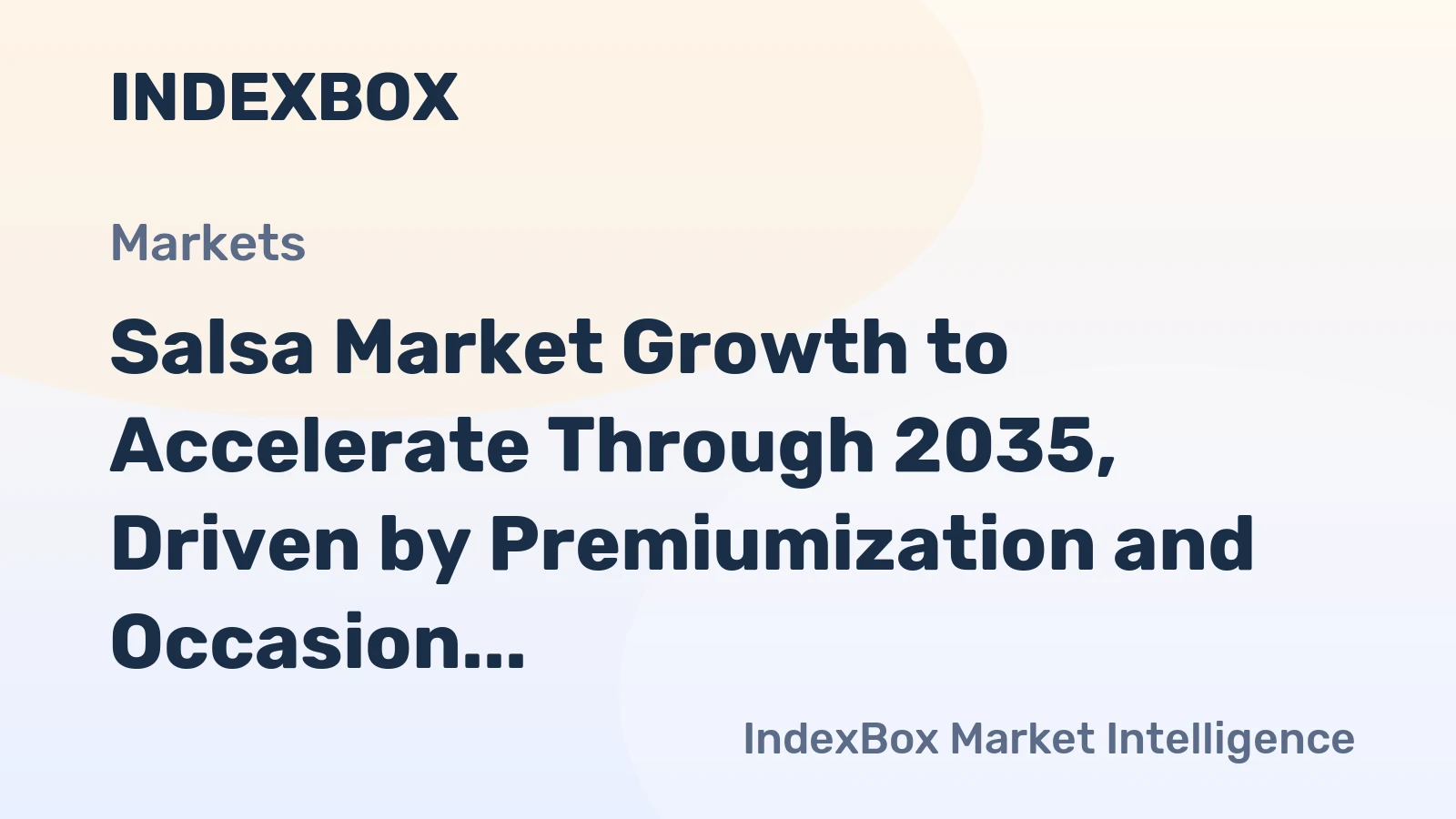Salsa Market Growth to Accelerate Through 2035, Driven by Premiumization and Occasion Expansion