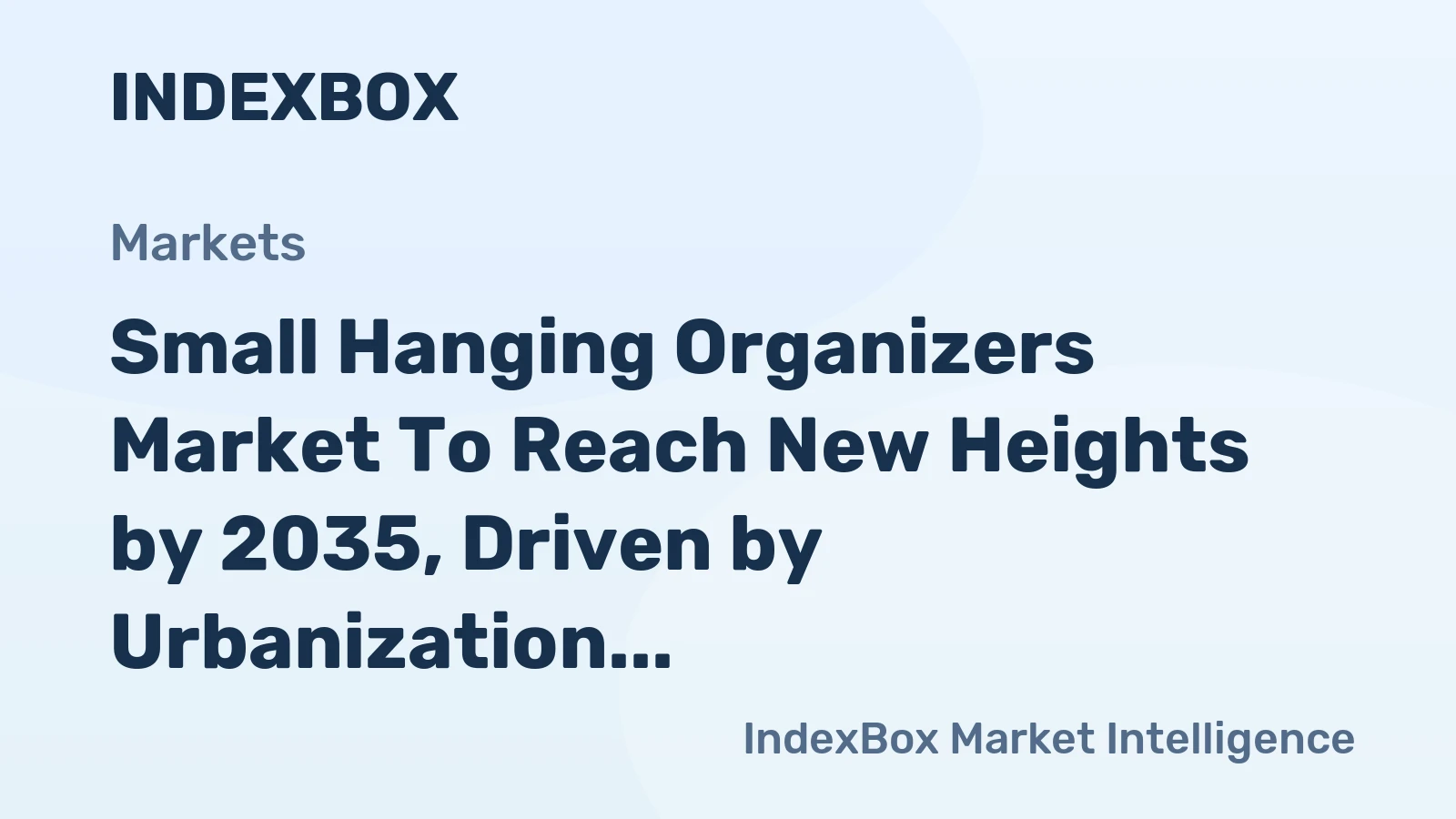 Small Hanging Organizers Market to Reach New Heights by 2035, Driven by Urbanization and Premiumization Trends