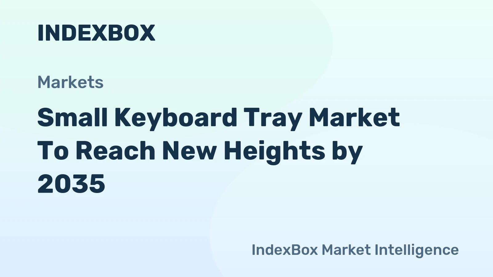 Small Keyboard Tray Market to Reach New Heights by 2035, Driven by Ergonomic Awareness and Hybrid Work Expansion
