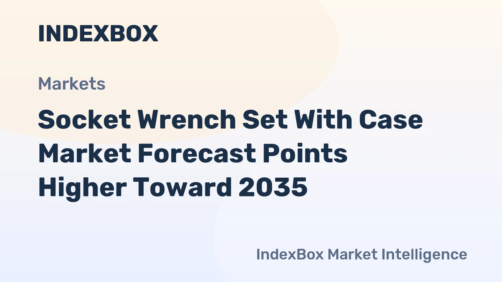 Socket Wrench Set With Case Market Forecast Points Higher Toward 2035, Driven by Professional-Grade Premiumization and E-Commerce Expansion