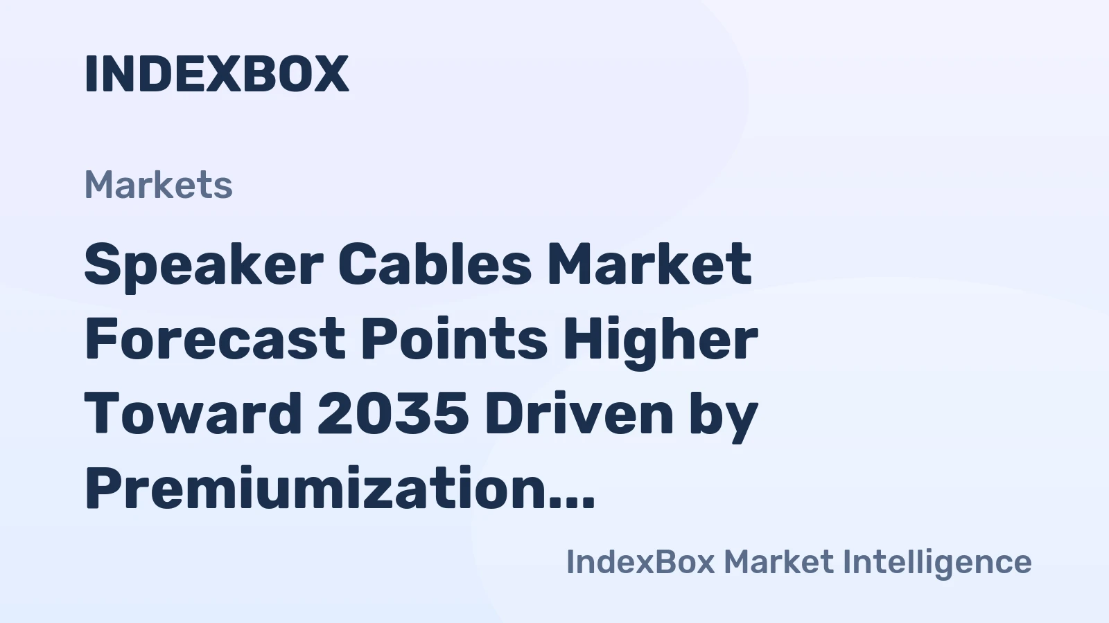 Speaker Cables Market Forecast Points Higher Toward 2035 Driven by Premiumization in Home Audio Systems