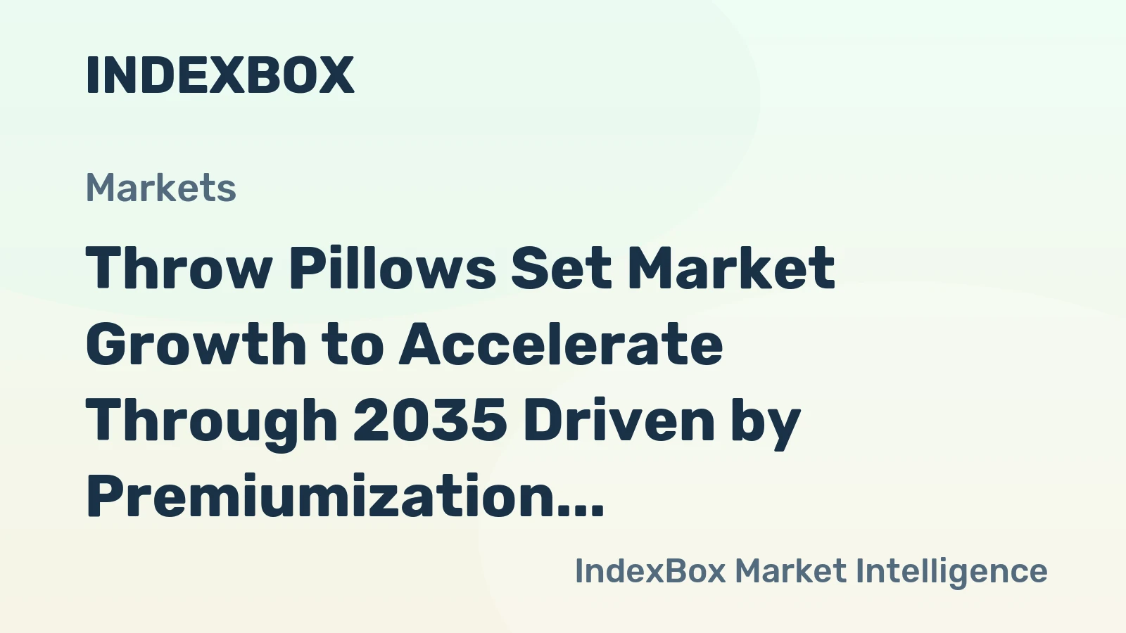 Throw Pillows Set Market Growth to Accelerate Through 2035 Driven by Premiumization and E-Commerce Expansion