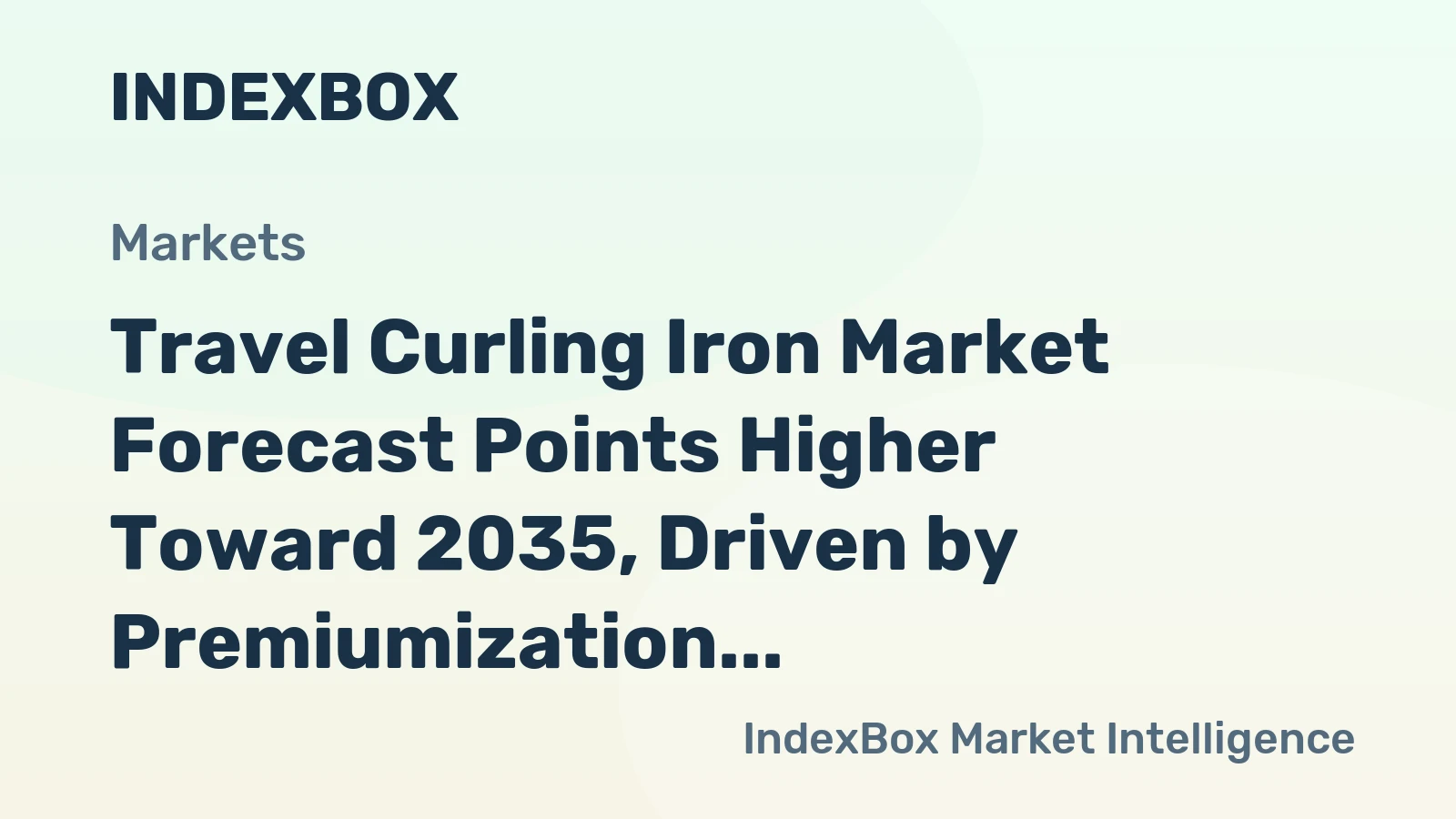 Travel Curling Iron Market Forecast Points Higher Toward 2035, Driven by Premiumization and Travel Resurgence
