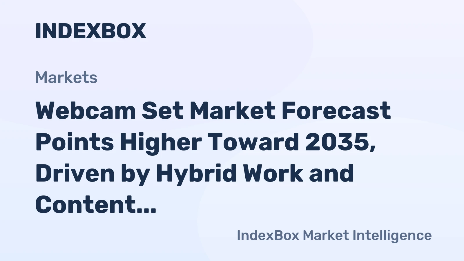 Webcam Set Market Forecast Points Higher Toward 2035, Driven by Hybrid Work and Content Creation Demand