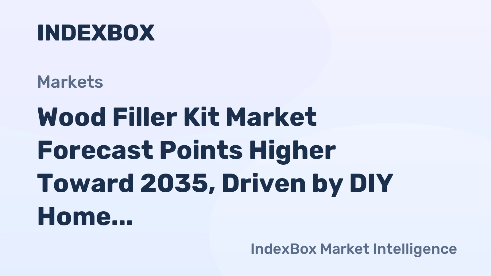 Wood Filler Kit Market Forecast Points Higher Toward 2035, Driven by DIY Home Improvement Boom