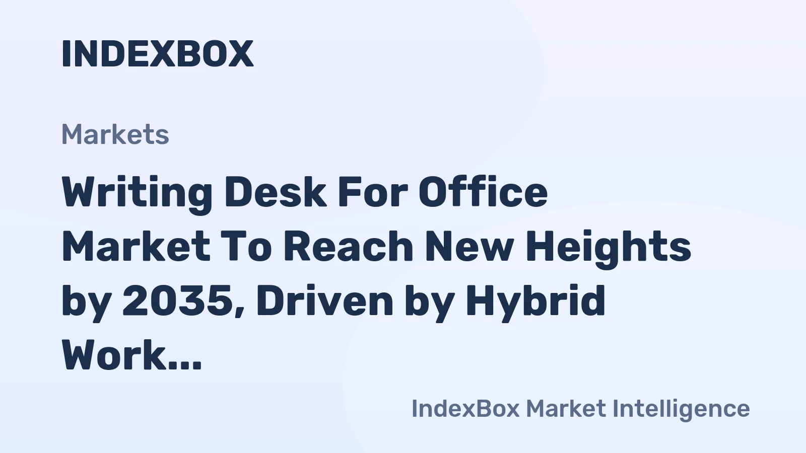 Writing Desk for Office Market to Reach New Heights by 2035, Driven by Hybrid Work and Ergonomic Innovation