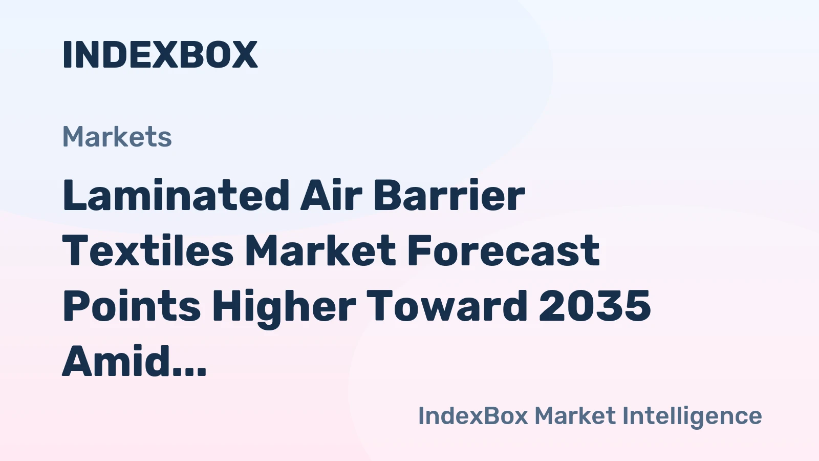 Laminated Air Barrier Textiles Market Forecast Points Higher Toward 2035 Amid Stricter Building Energy Codes