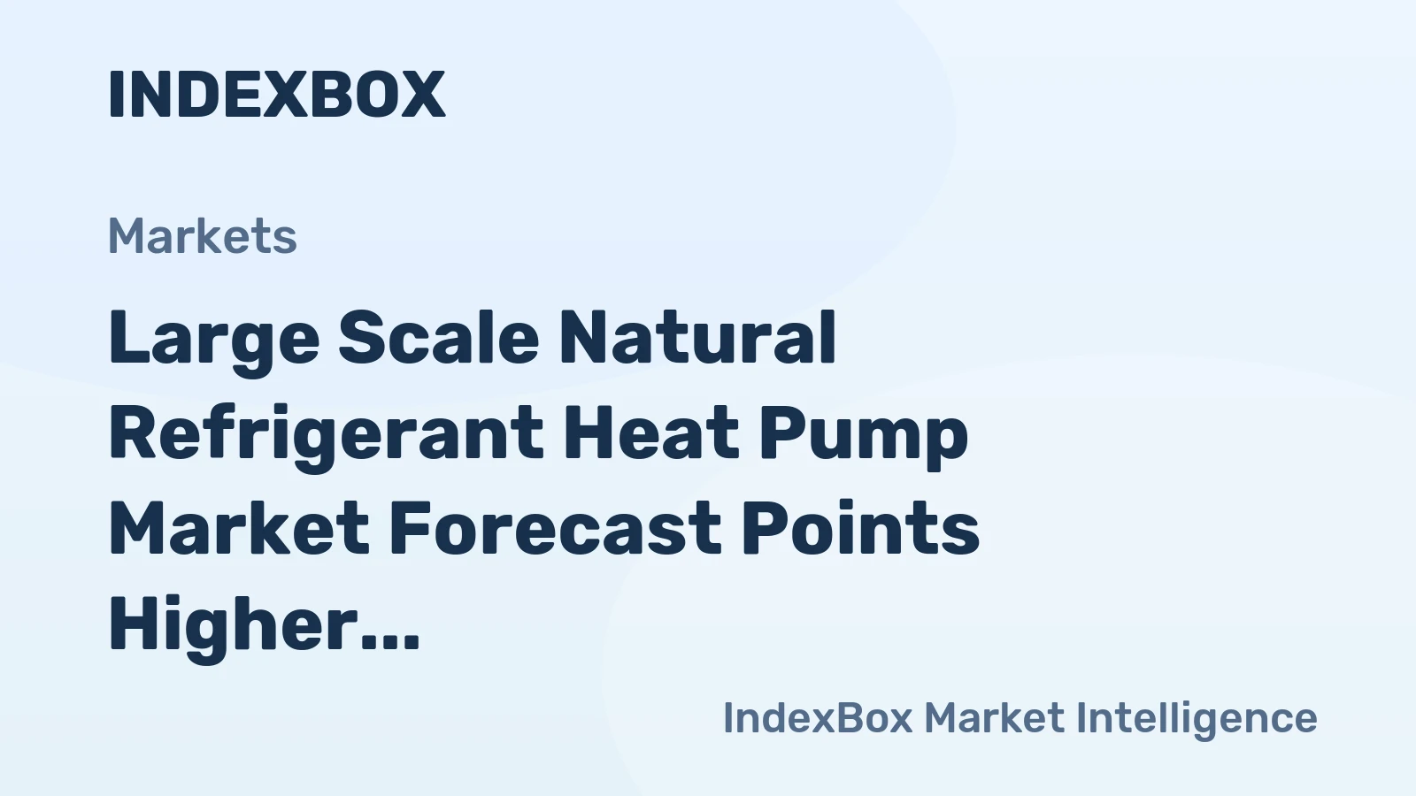 Large Scale Natural Refrigerant Heat Pump Market Forecast Points Higher Toward 2035, Driven by Industrial Decarbonization
