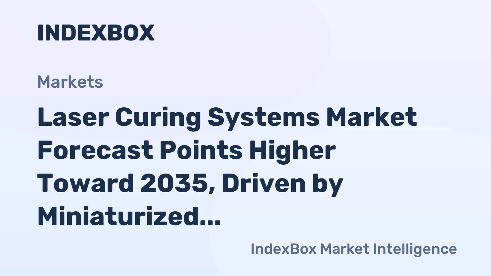 Laser Curing Systems Market Forecast Points Higher Toward 2035, Driven by Miniaturized Electronics Assembly