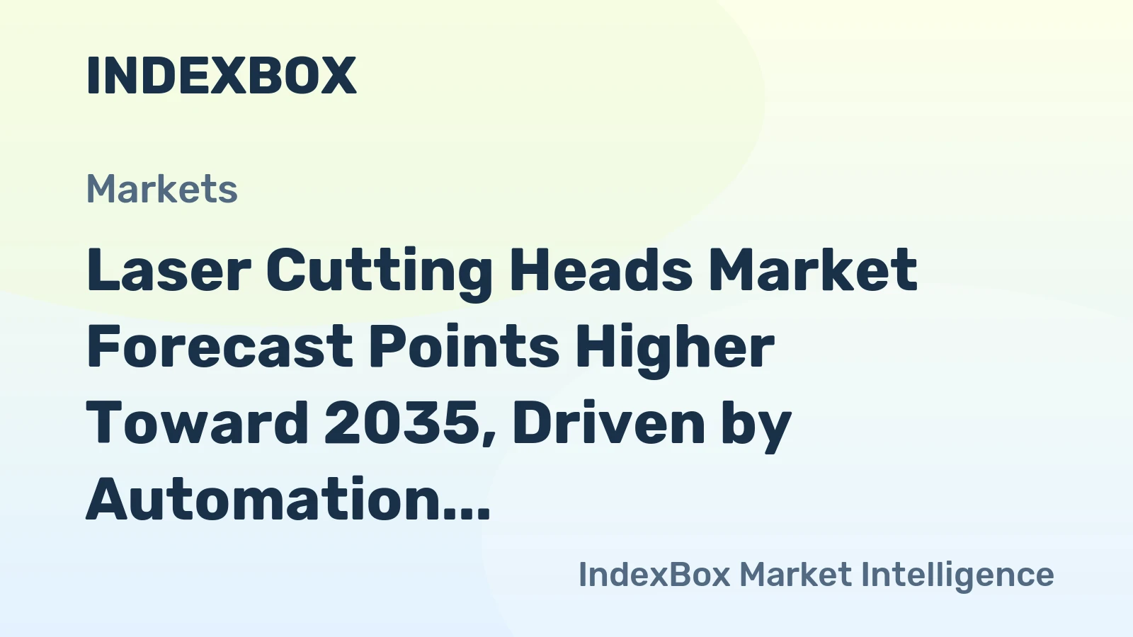 Laser Cutting Heads Market Forecast Points Higher Toward 2035, Driven by Automation and Fiber Laser Adoption