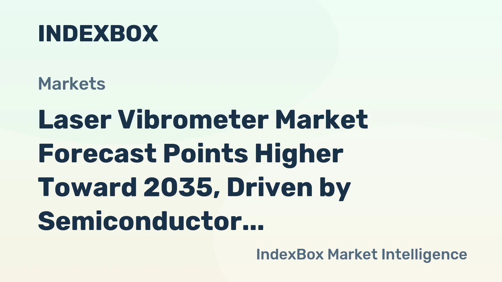 Laser Vibrometer Market Forecast Points Higher Toward 2035, Driven by Semiconductor Precision Demands