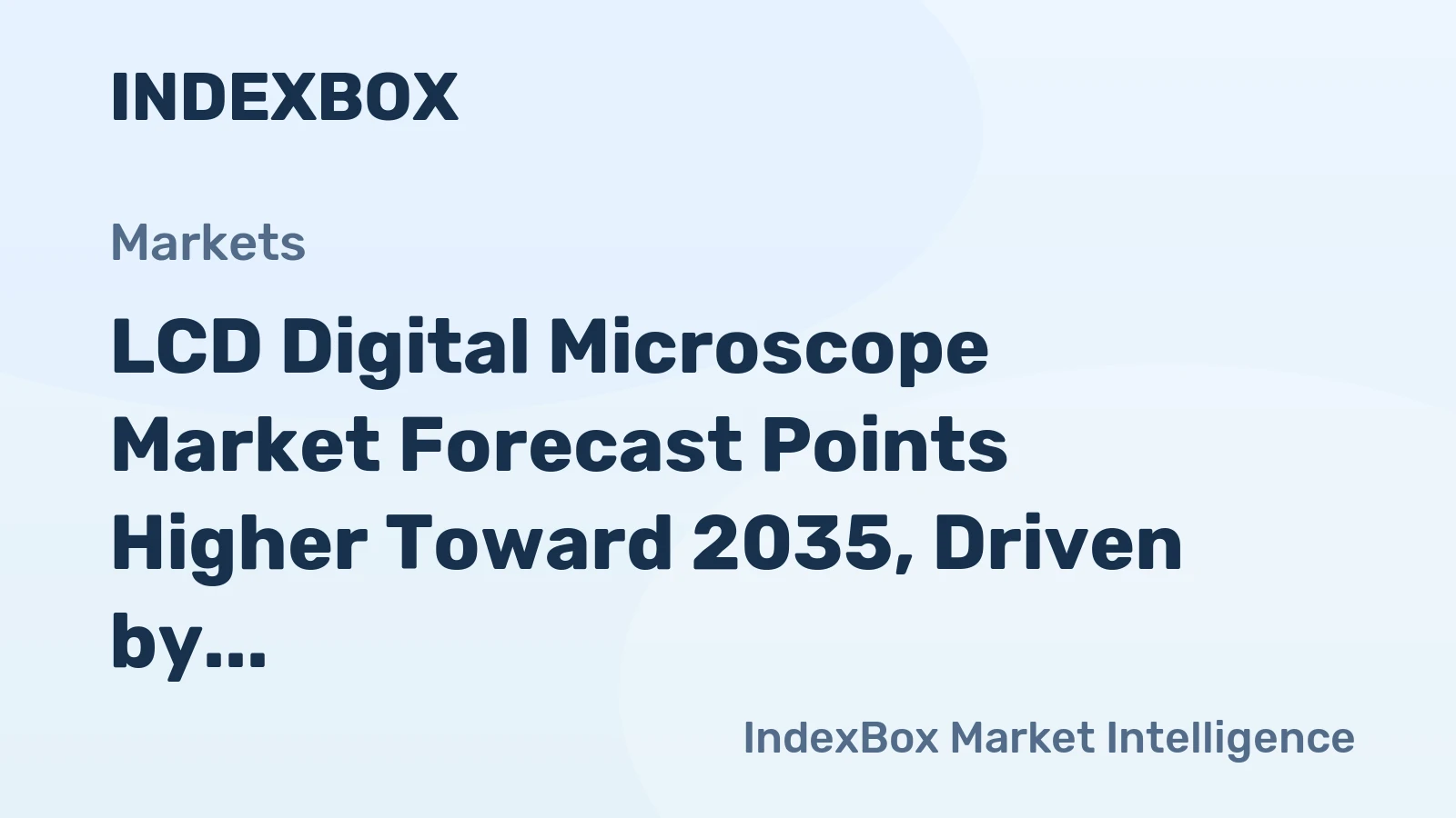 LCD Digital Microscope Market Forecast Points Higher Toward 2035, Driven by Industrial Digitization