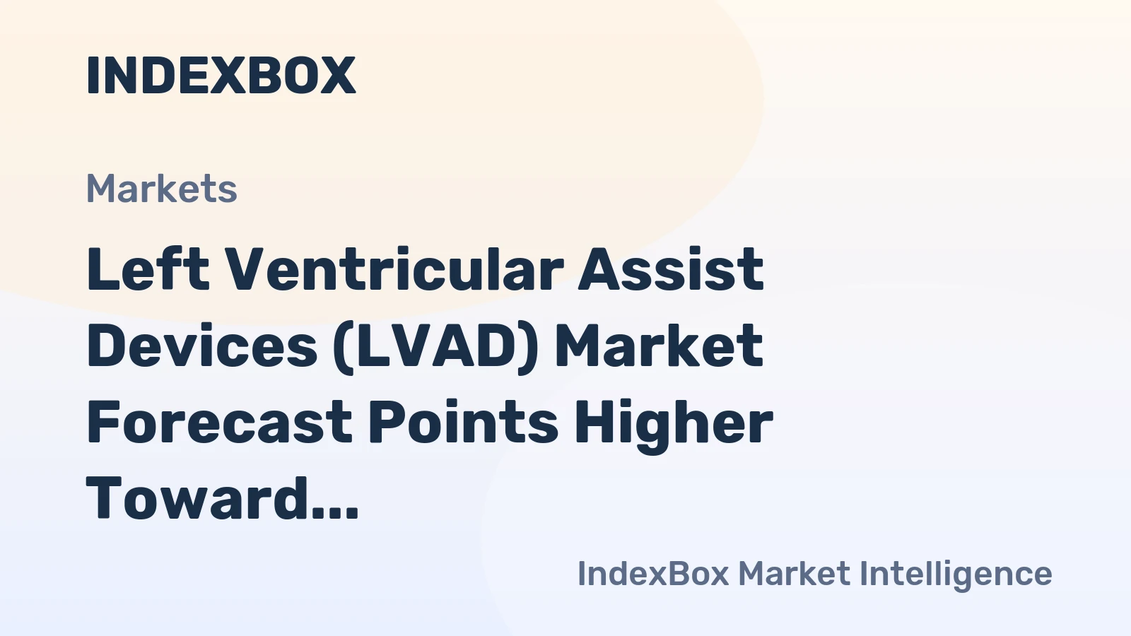 Left Ventricular Assist Devices (LVAD) Market Forecast Points Higher Toward 2035, Driven by Destination Therapy Expansion and Technological Miniaturization