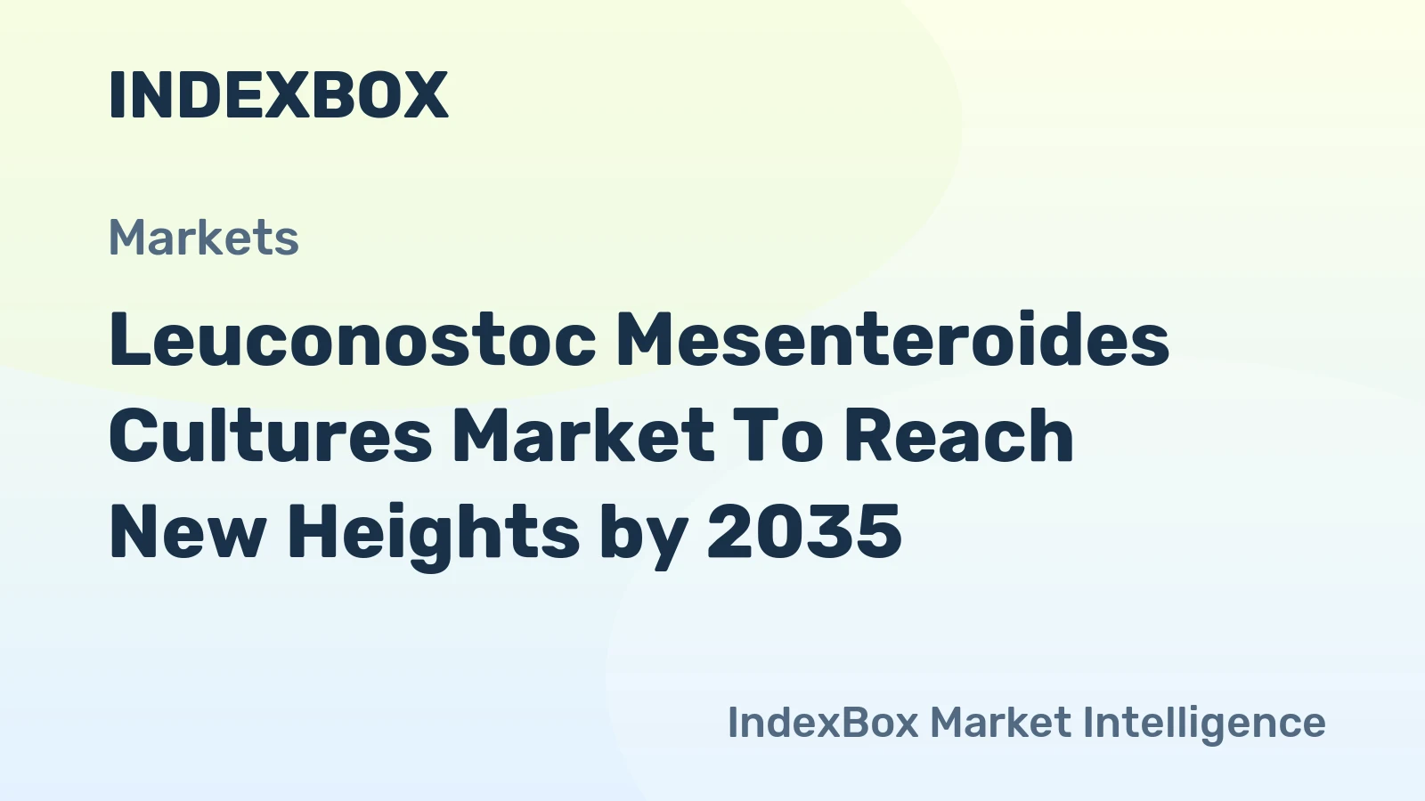 Leuconostoc Mesenteroides Cultures Market to Reach New Heights by 2035, Driven by Clean-Label Fermentation Demand