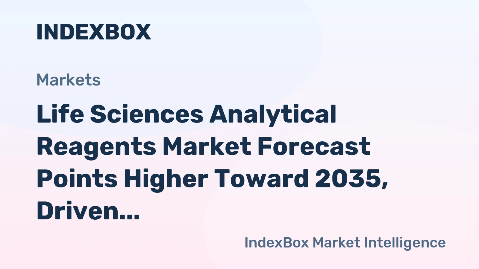 Life Sciences Analytical Reagents Market Forecast Points Higher Toward 2035, Driven by Biopharma R&D Expansion