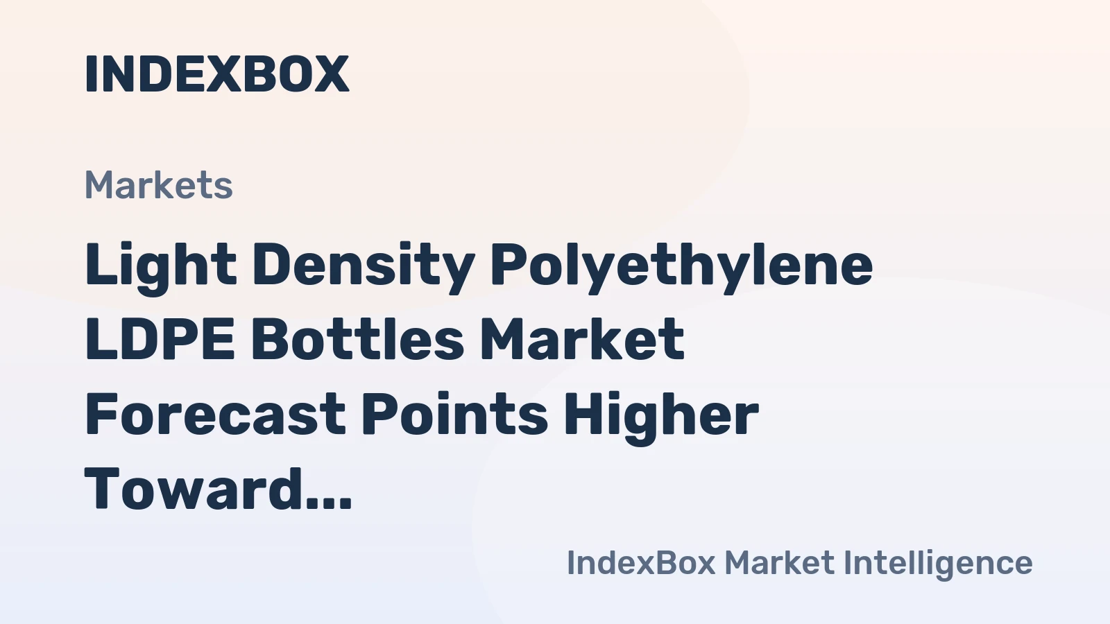 Light Density Polyethylene LDPE Bottles Market Forecast Points Higher Toward 2035, Driven by Premium Packaging Demand